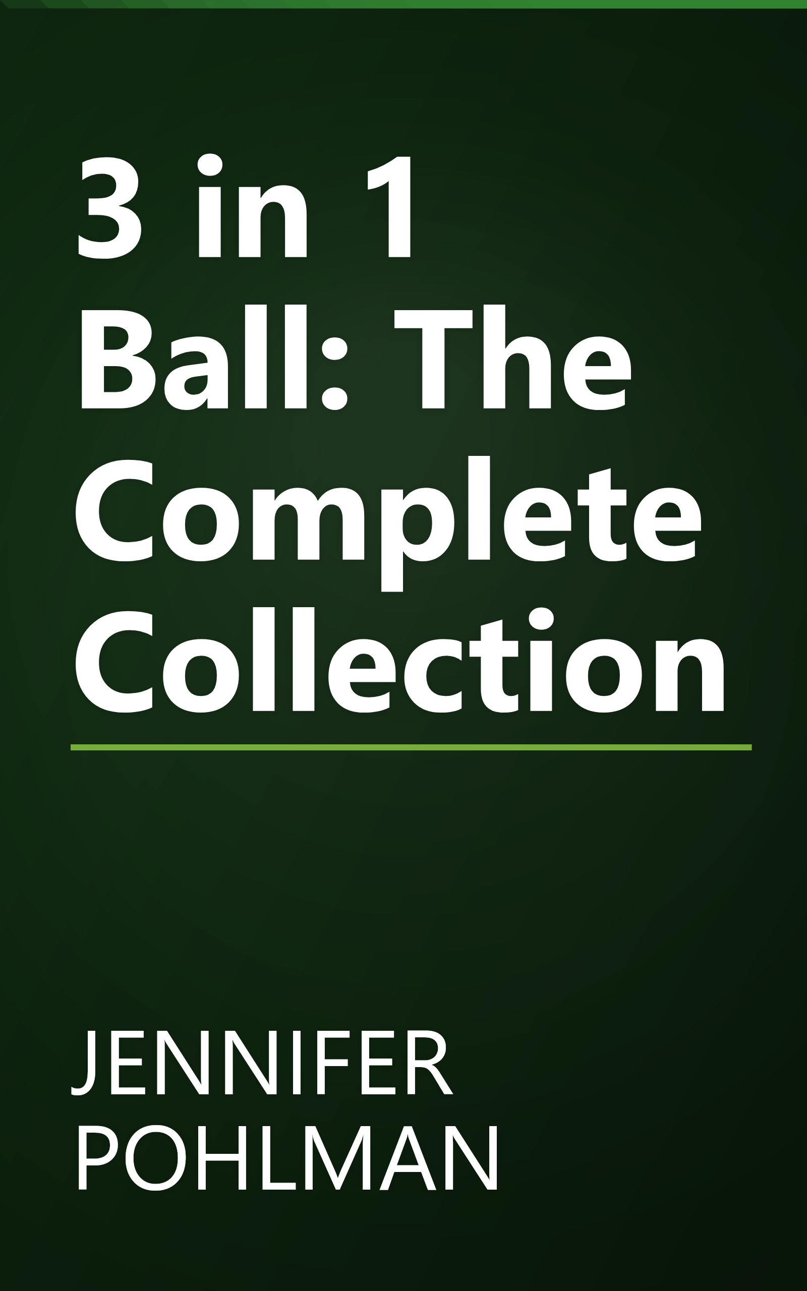 3 in 1 Ball: The Complete Collection book cover