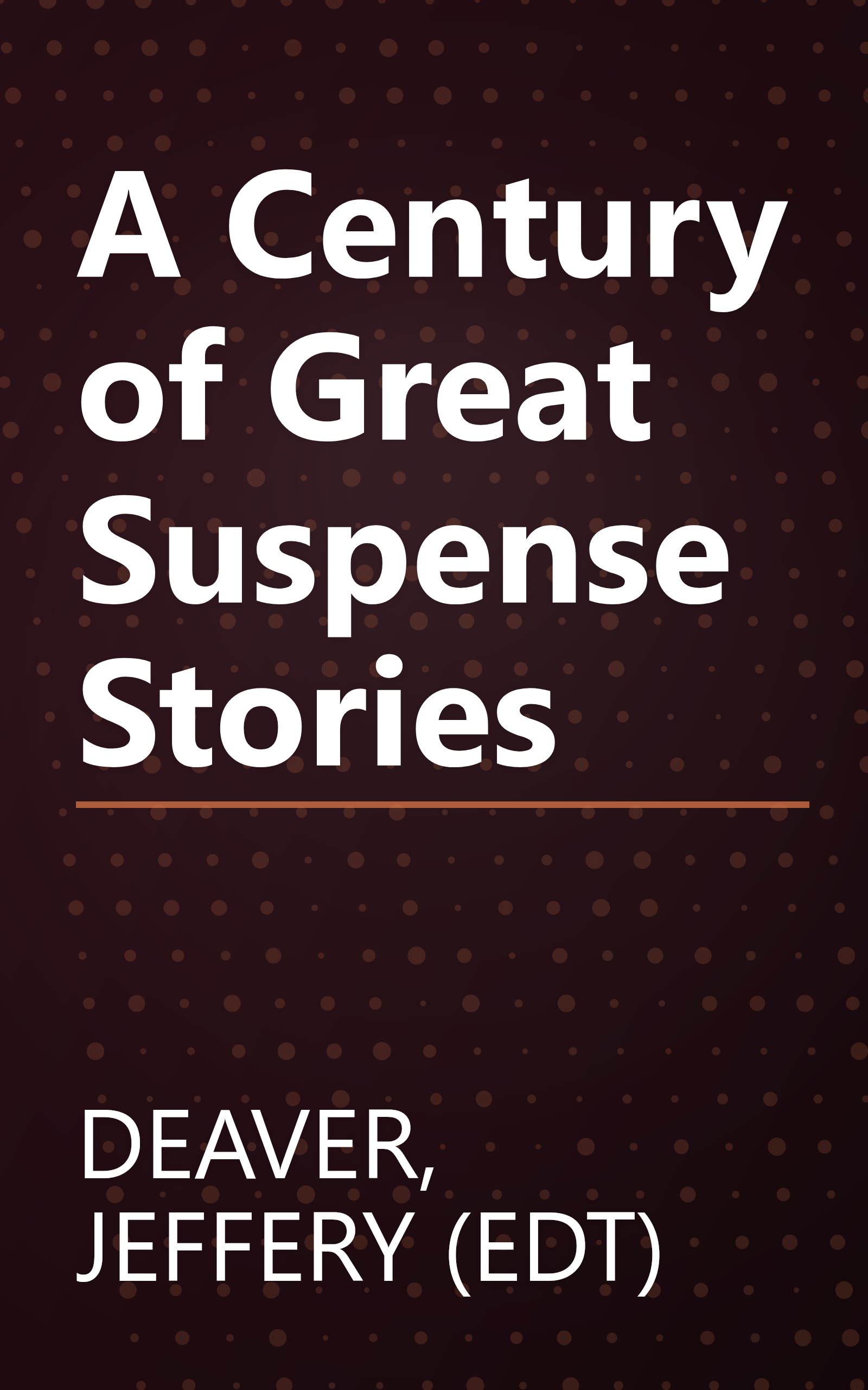 A Century of Great Suspense Stories book cover