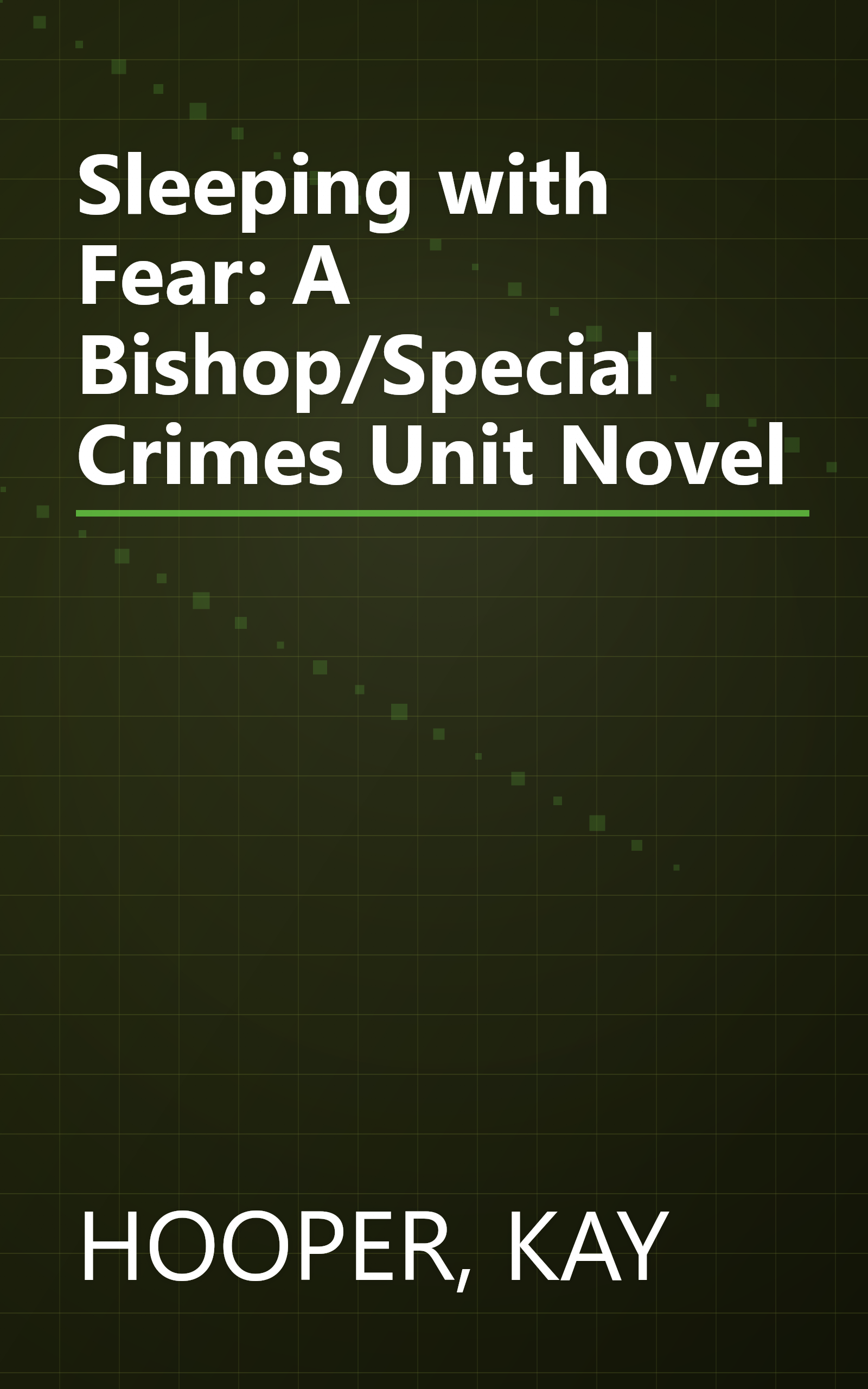 Sleeping with Fear: A Bishop/Special Crimes Unit Novel book cover