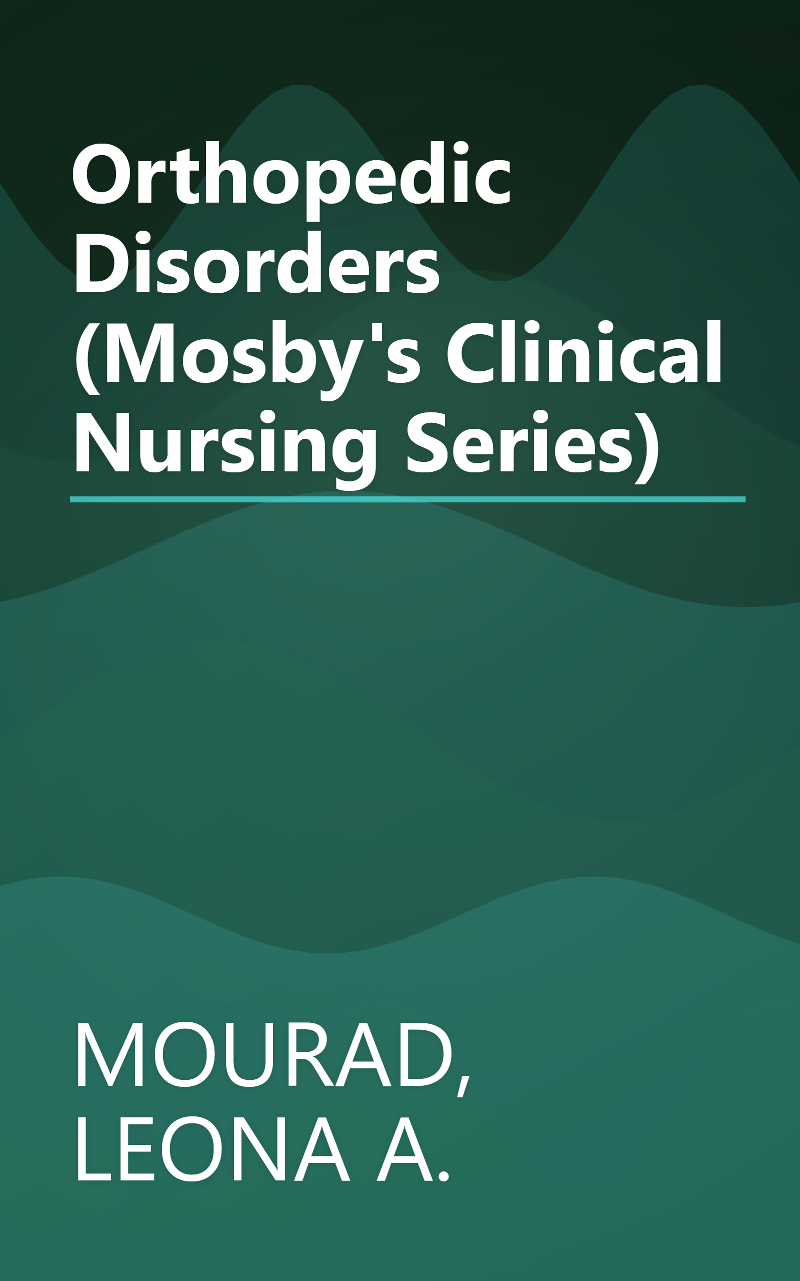 Orthopedic Disorders (Mosby's Clinical Nursing Series) book cover