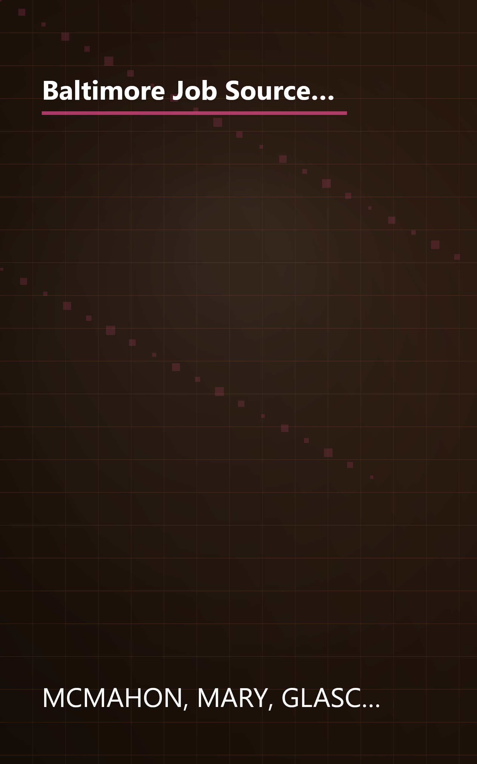 Baltimore Job Source: The Only Source You Need to Land the Internship, Entry-Level or Middle Management Job of Your Choice book cover