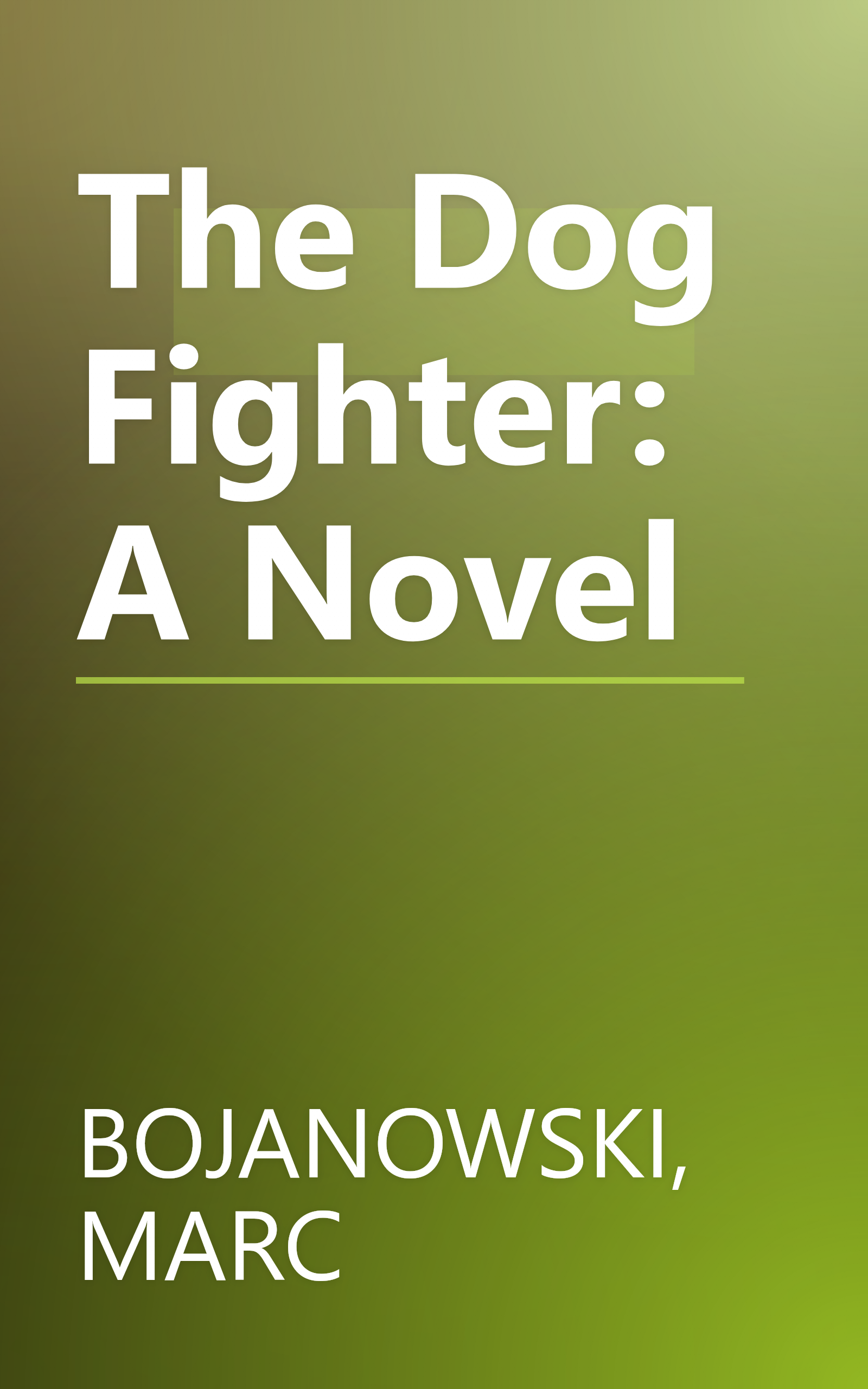 The Dog Fighter: A Novel book cover