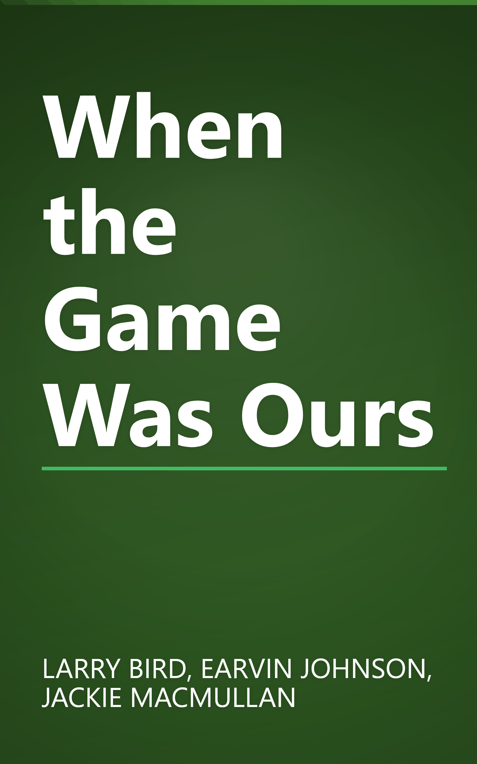 When the Game Was Ours book cover