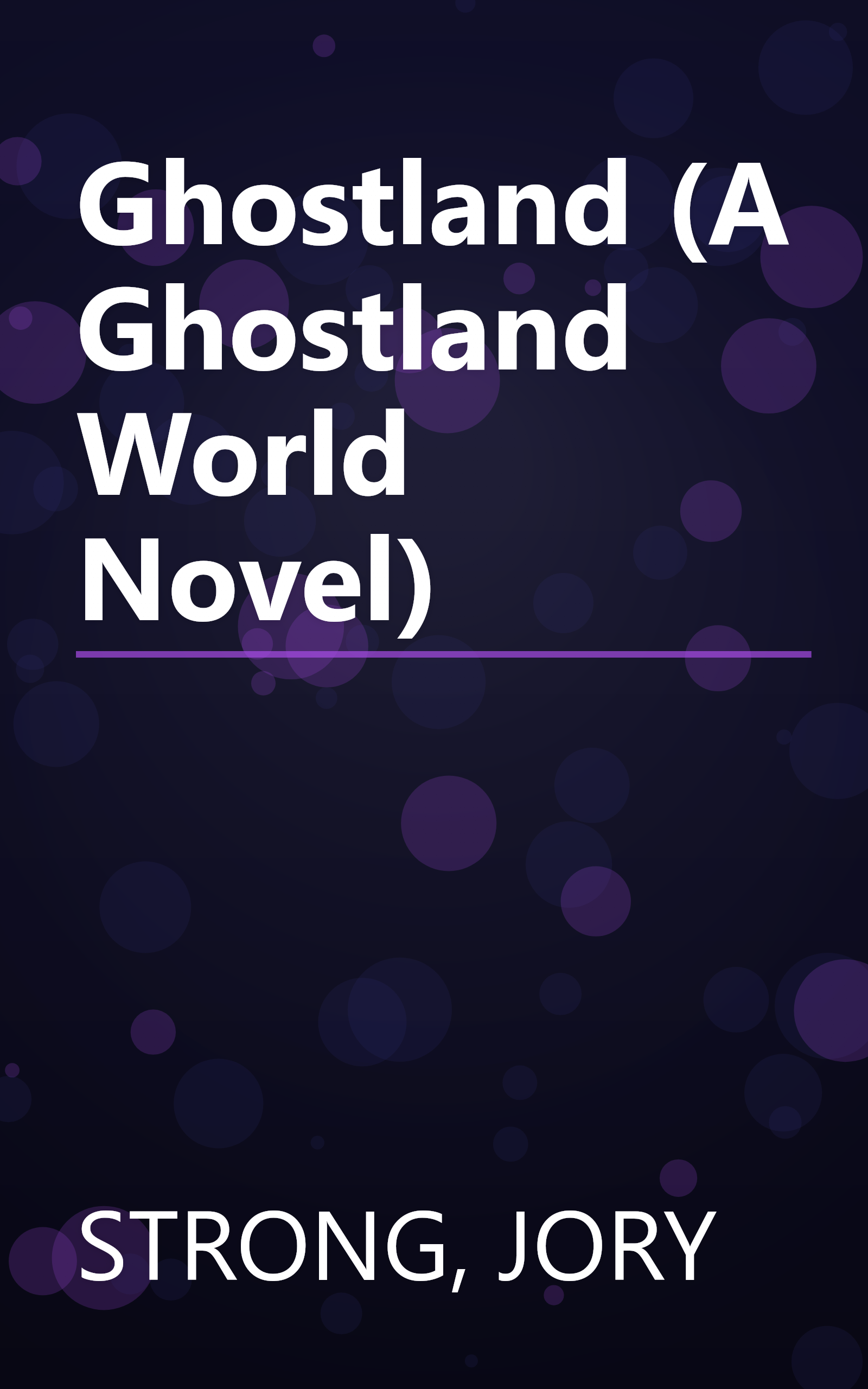 Ghostland (A Ghostland World Novel) book cover