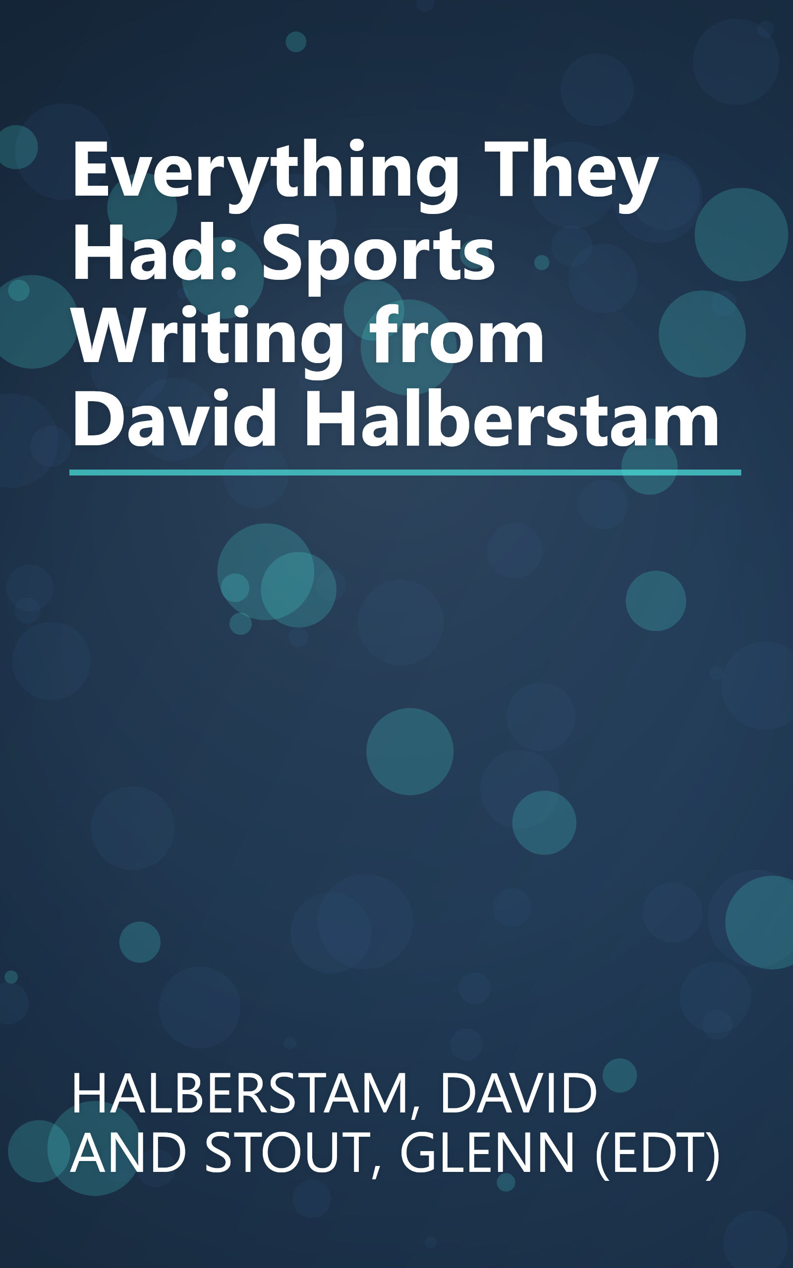 Everything They Had: Sports Writing from David Halberstam book cover