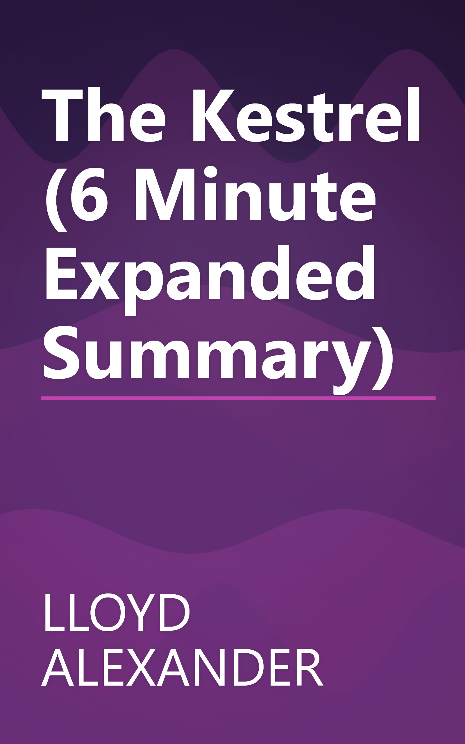 The Kestrel (6 Minute   Expanded Summary) book cover