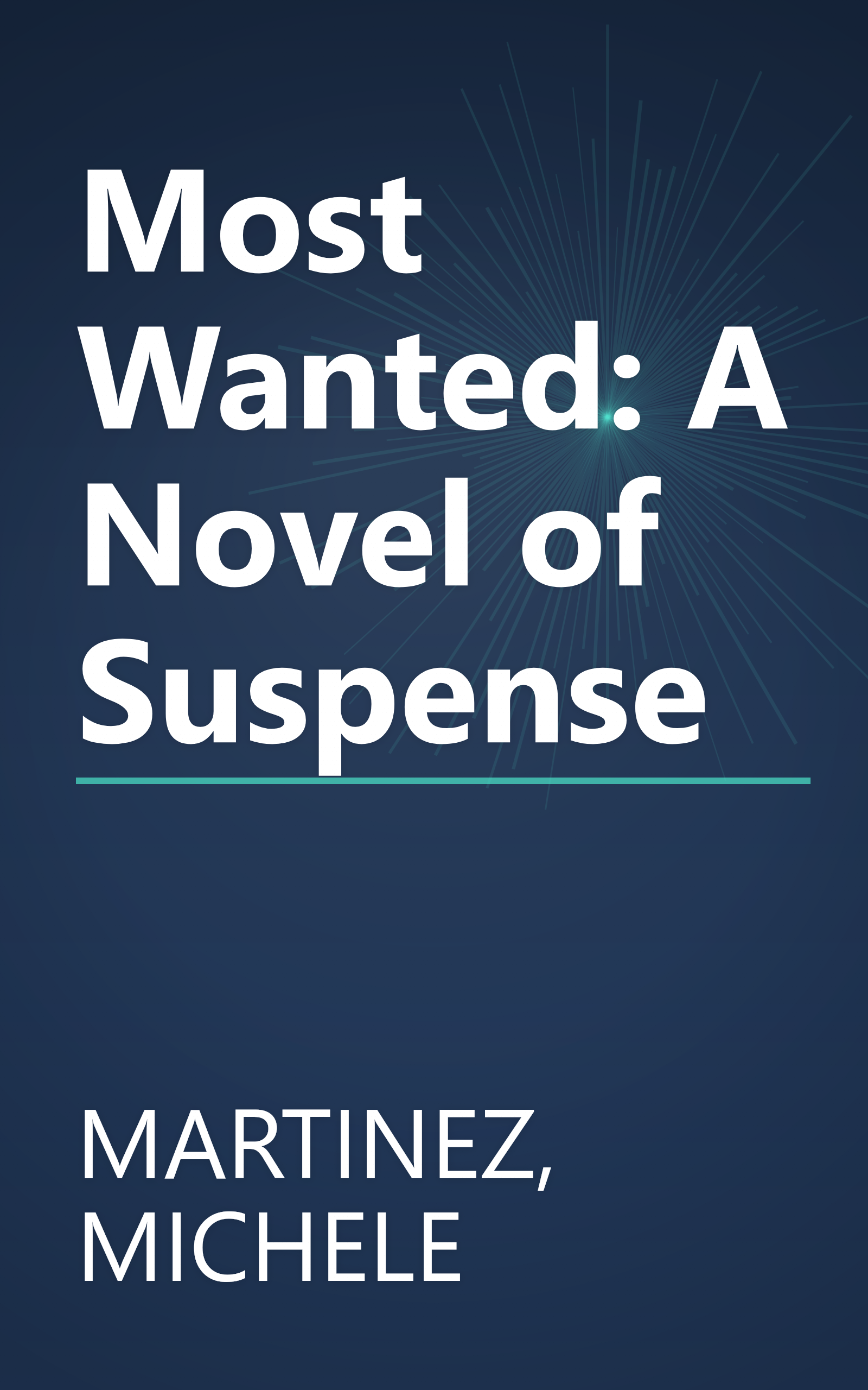 Most Wanted: A Novel of Suspense book cover