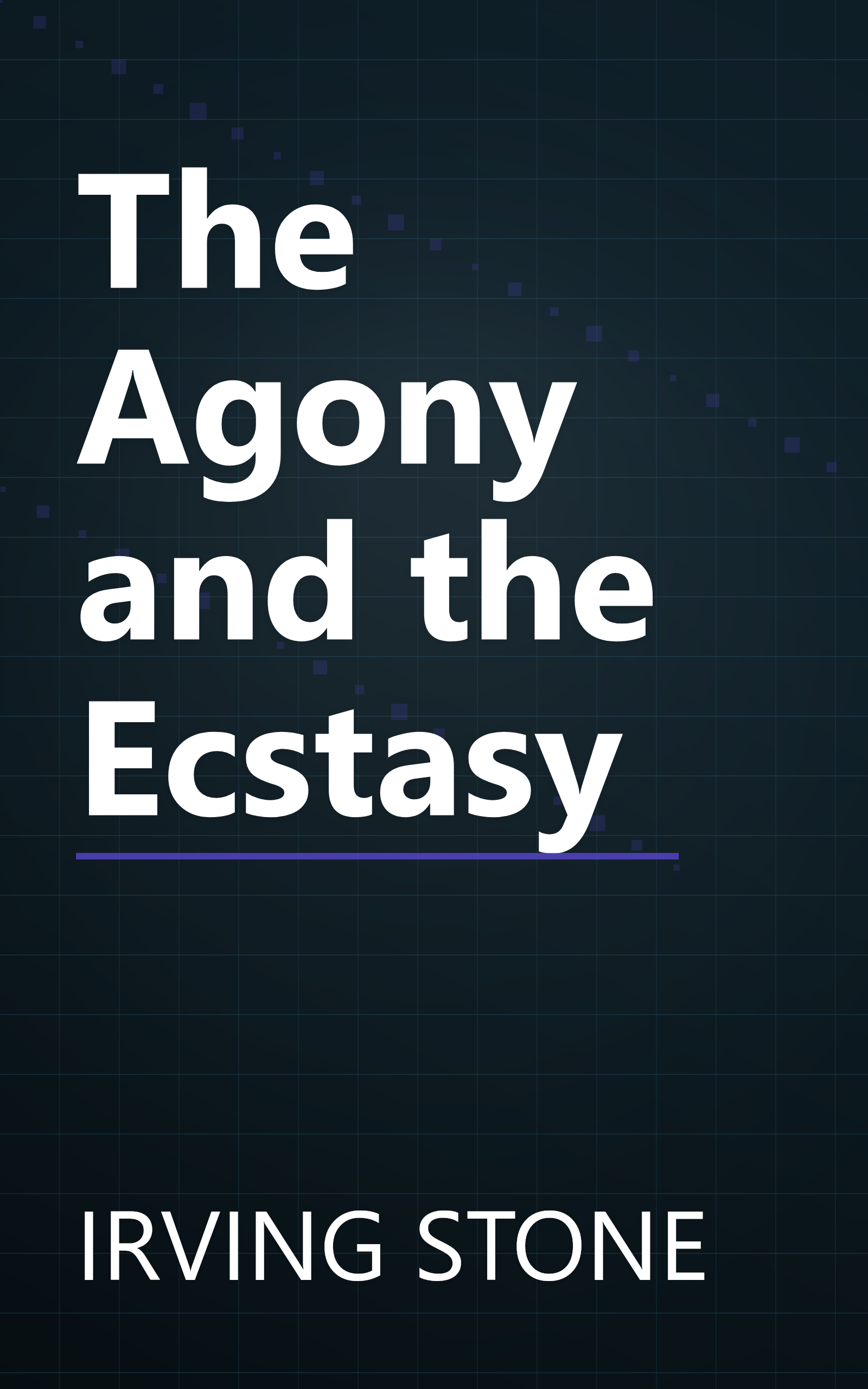 The Agony and the Ecstasy book cover