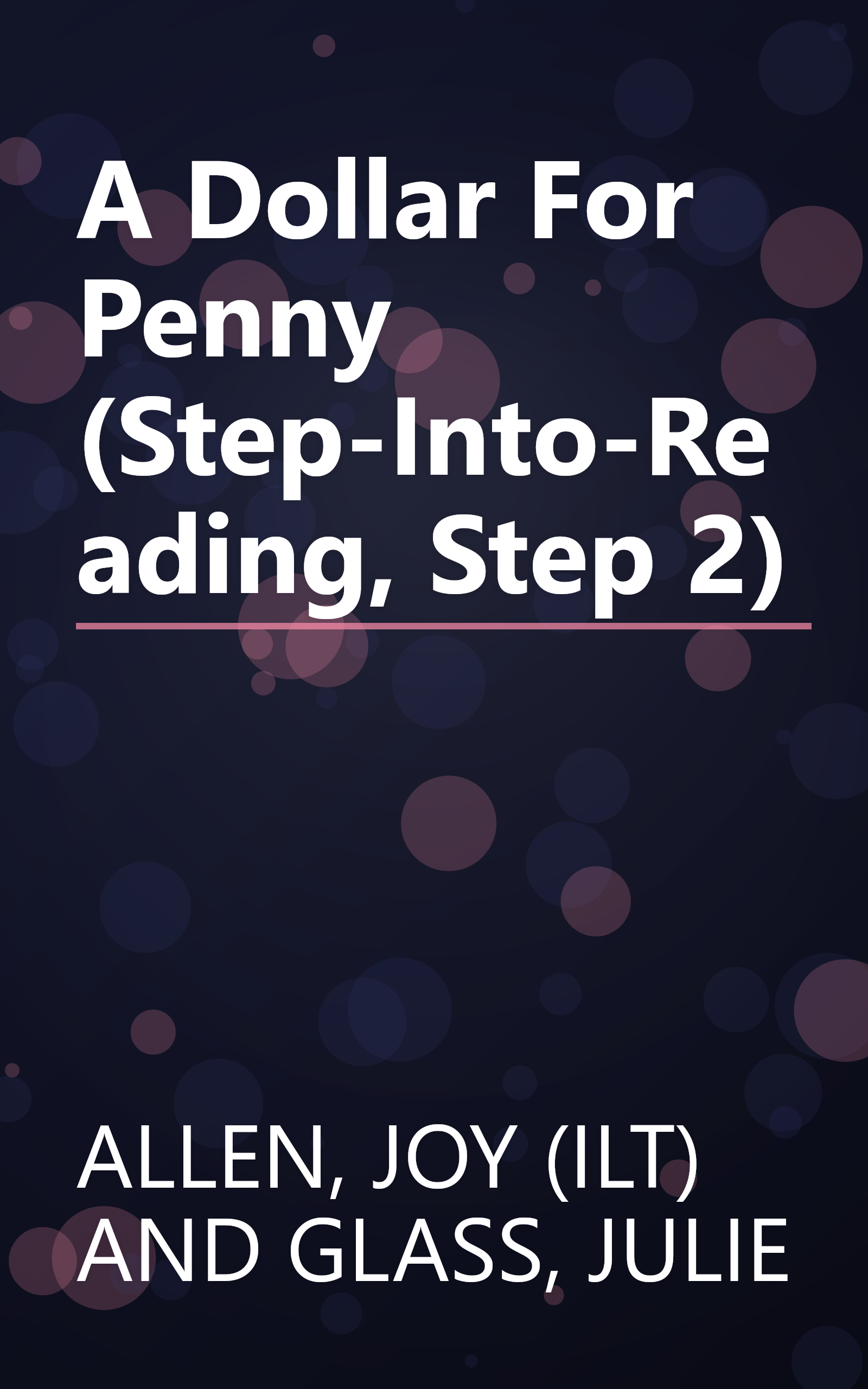 A Dollar For Penny (Step-Into-Reading, Step 2) book cover