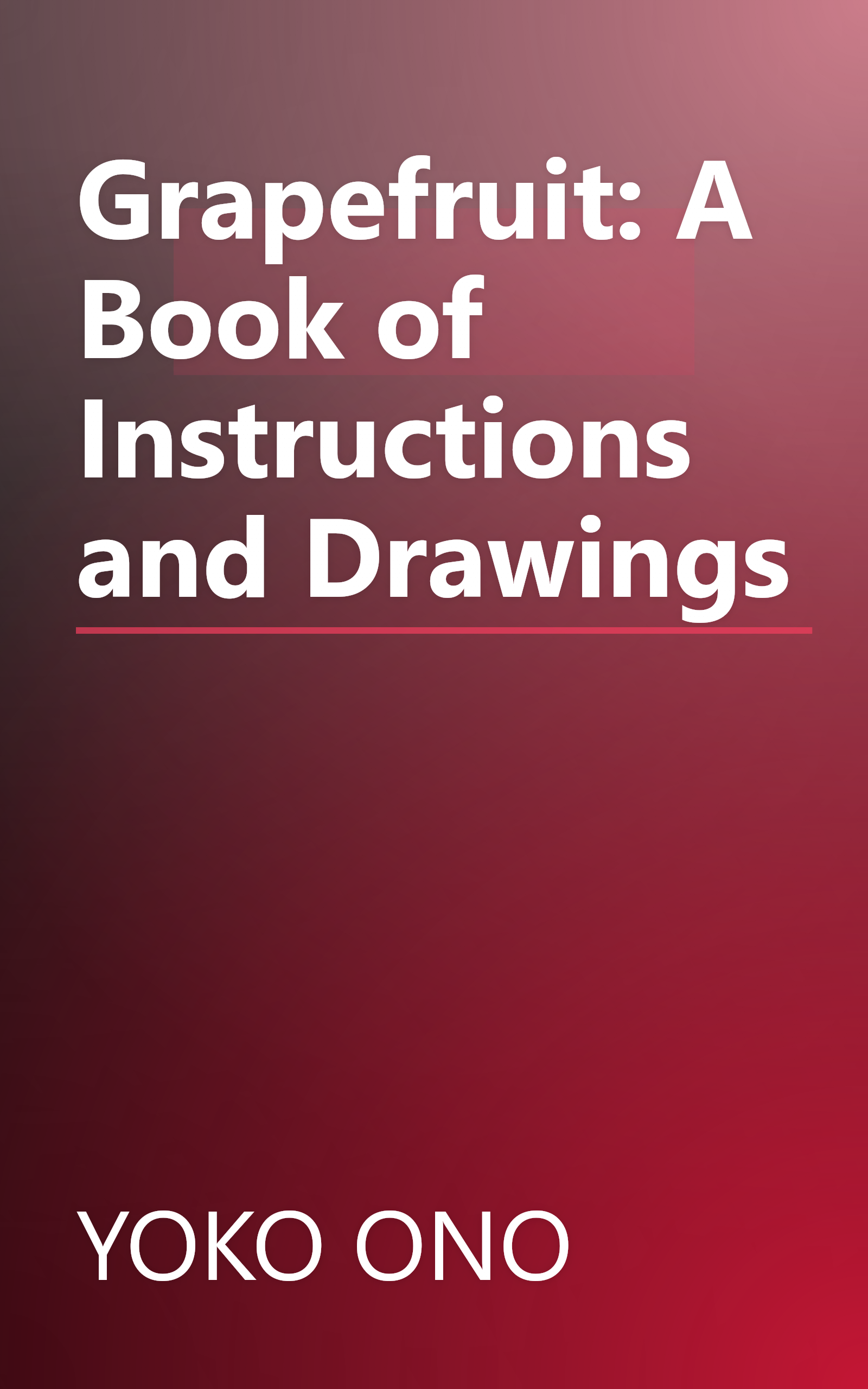 Grapefruit: A Book of Instructions and Drawings book cover