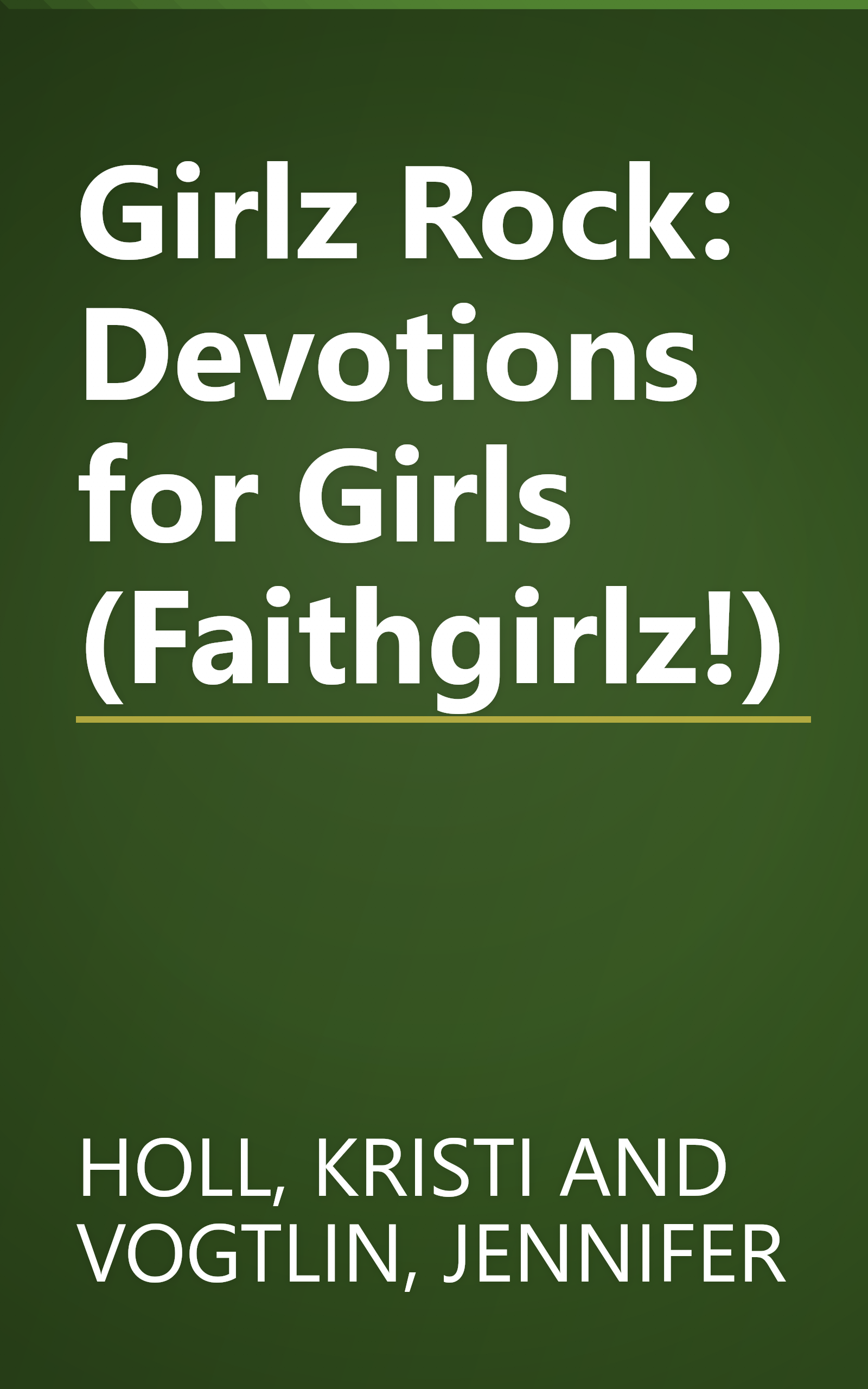 Girlz Rock: Devotions for Girls (Faithgirlz!) book cover