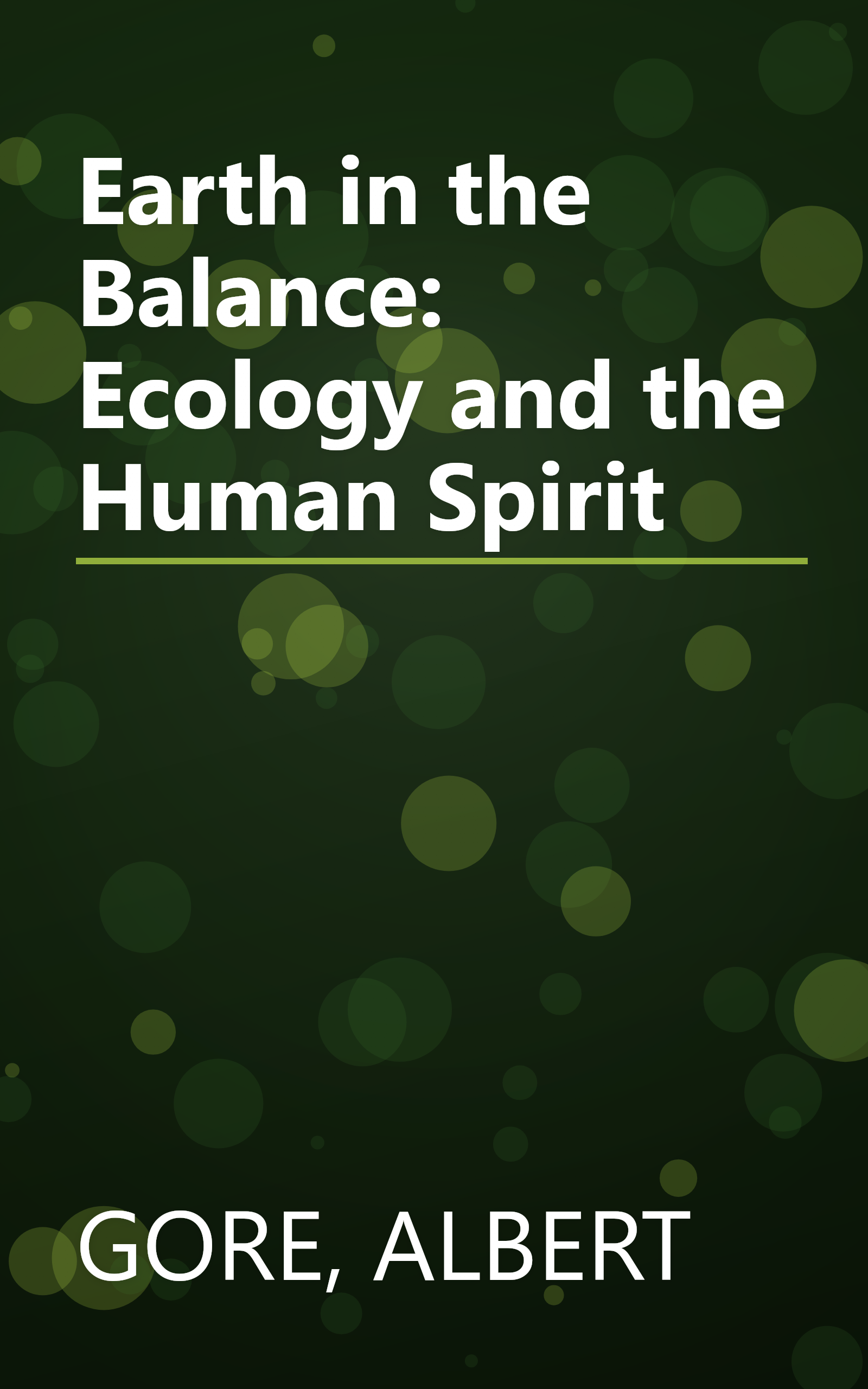 Earth in the Balance: Ecology and the Human Spirit book cover