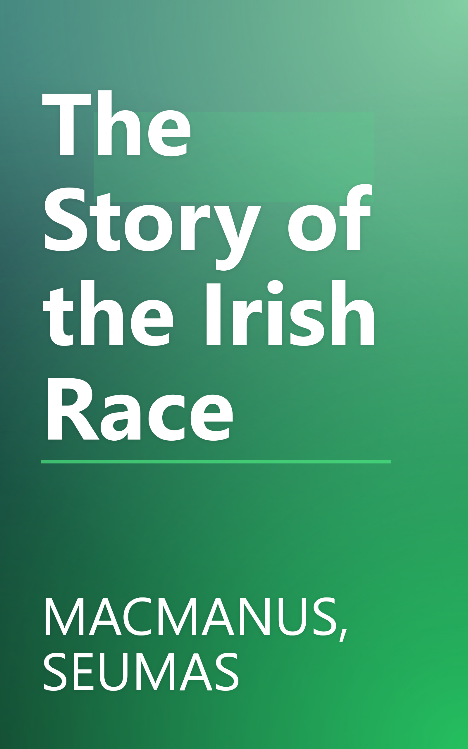 The Story of the Irish Race book cover