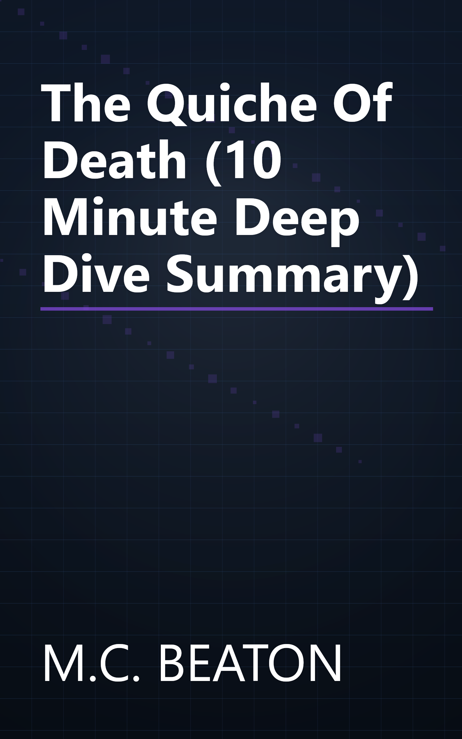 The Quiche Of Death (10 Minute   Deep Dive Summary) book cover
