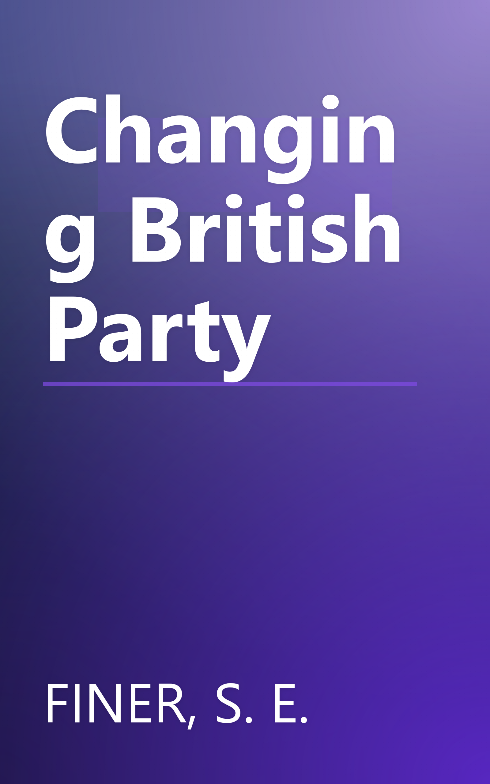 Changing British Party book cover