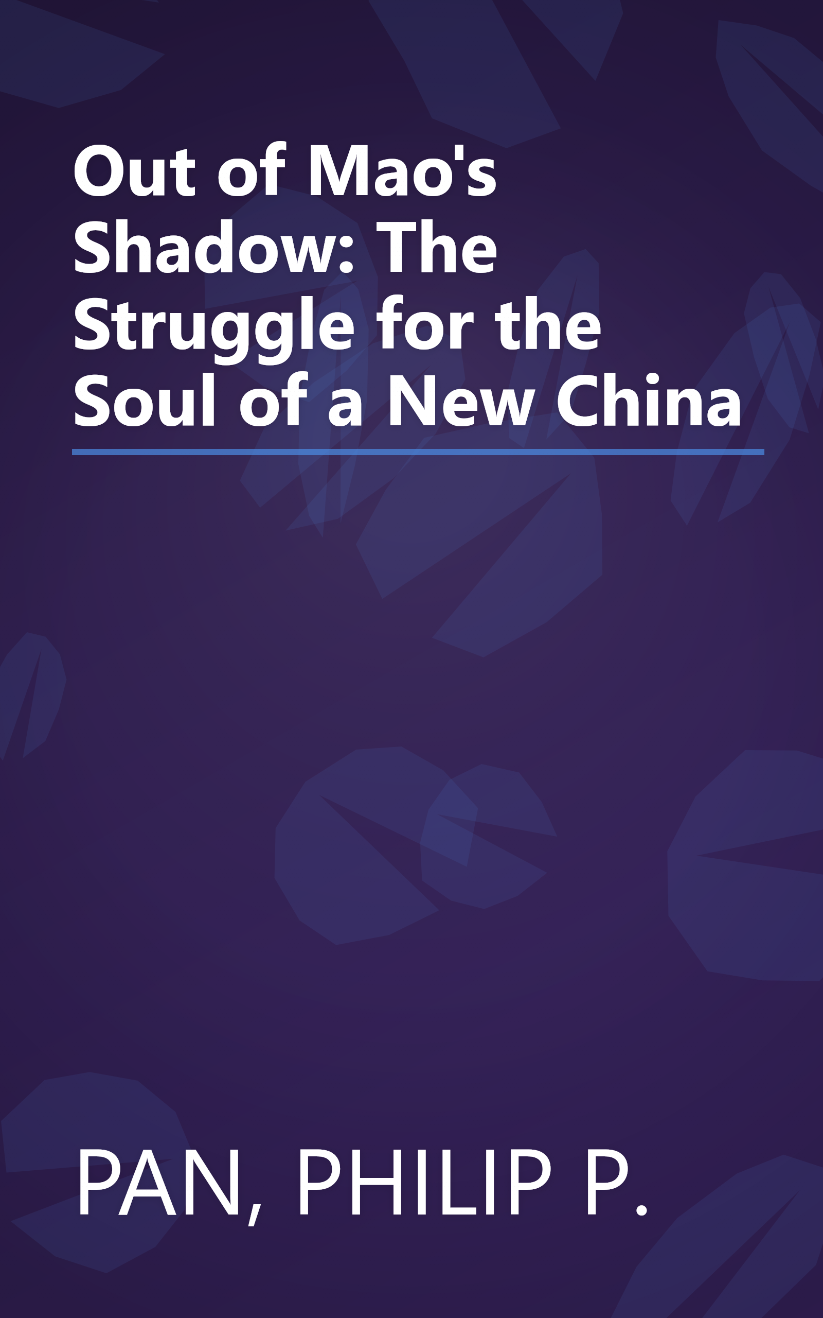 Out of Mao's Shadow: The Struggle for the Soul of a New China book cover