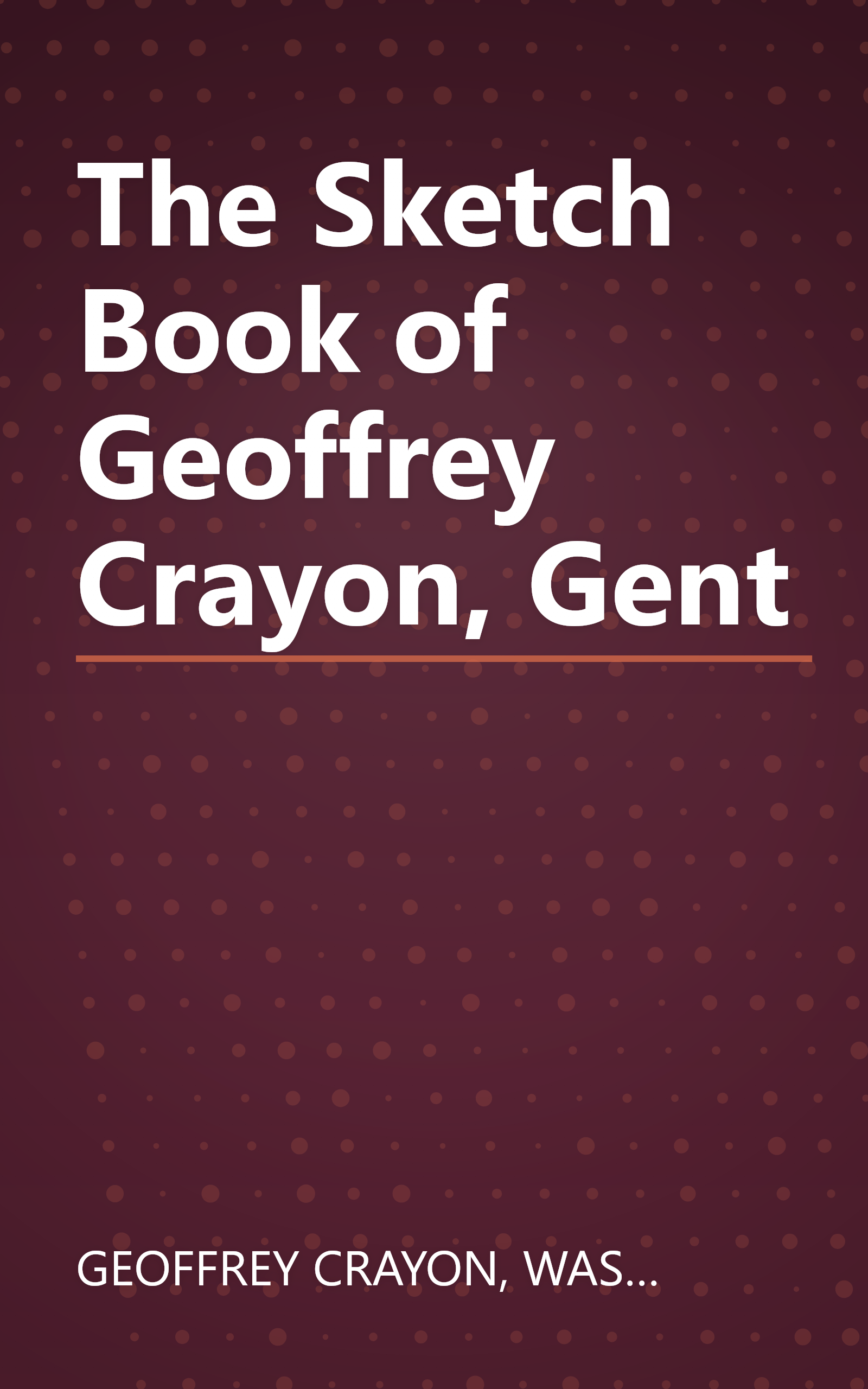 The Sketch Book of Geoffrey Crayon, Gent book cover