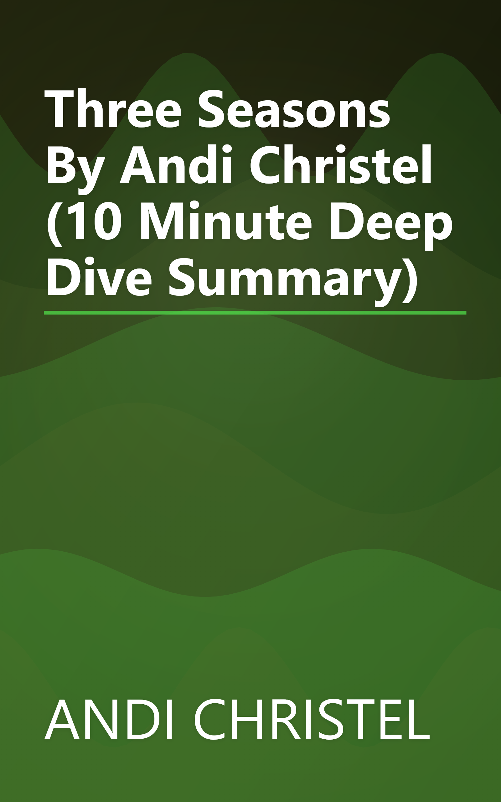 Three Seasons By Andi Christel (10 Minute   Deep Dive Summary) book cover