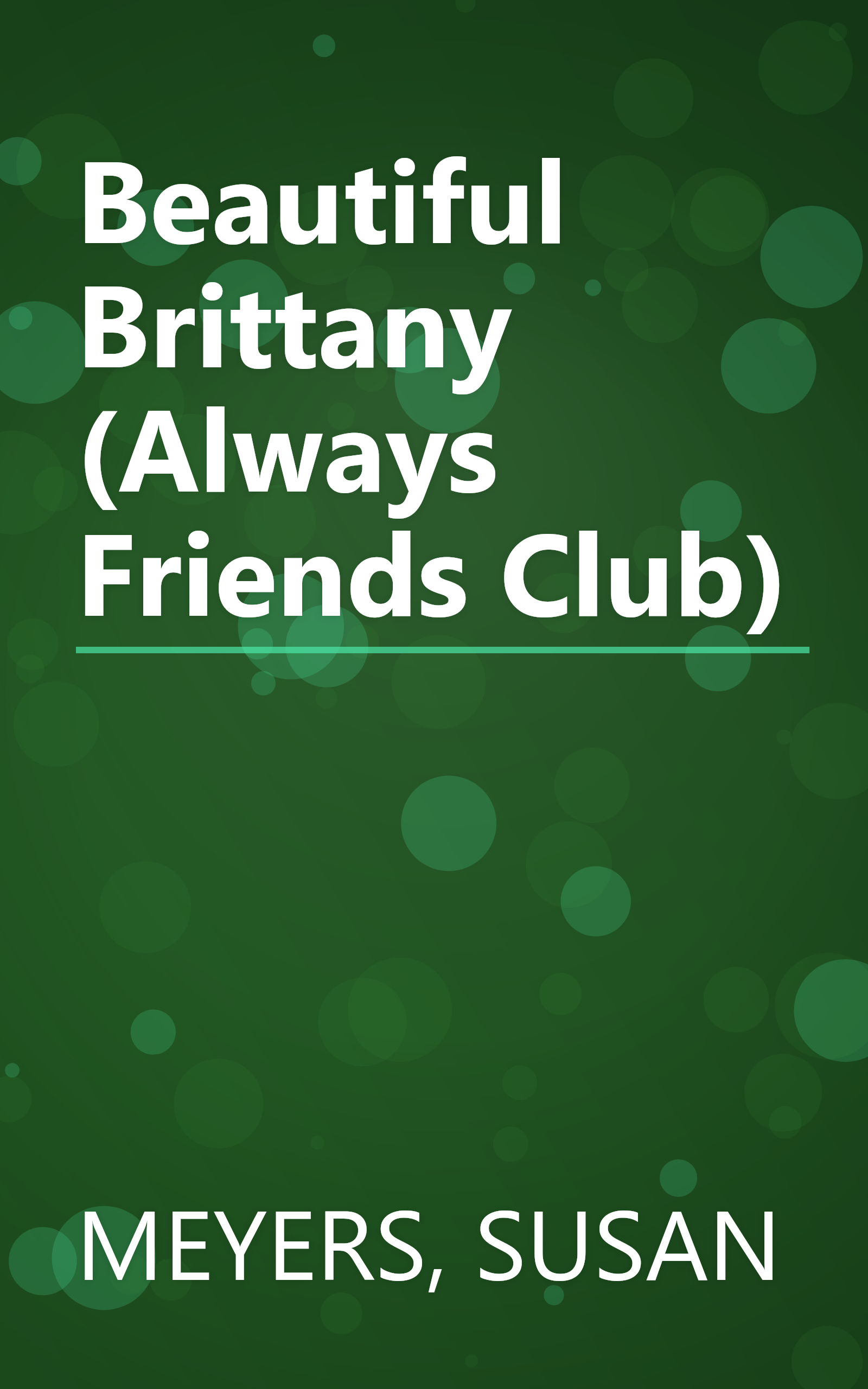 Beautiful Brittany (Always Friends Club) book cover