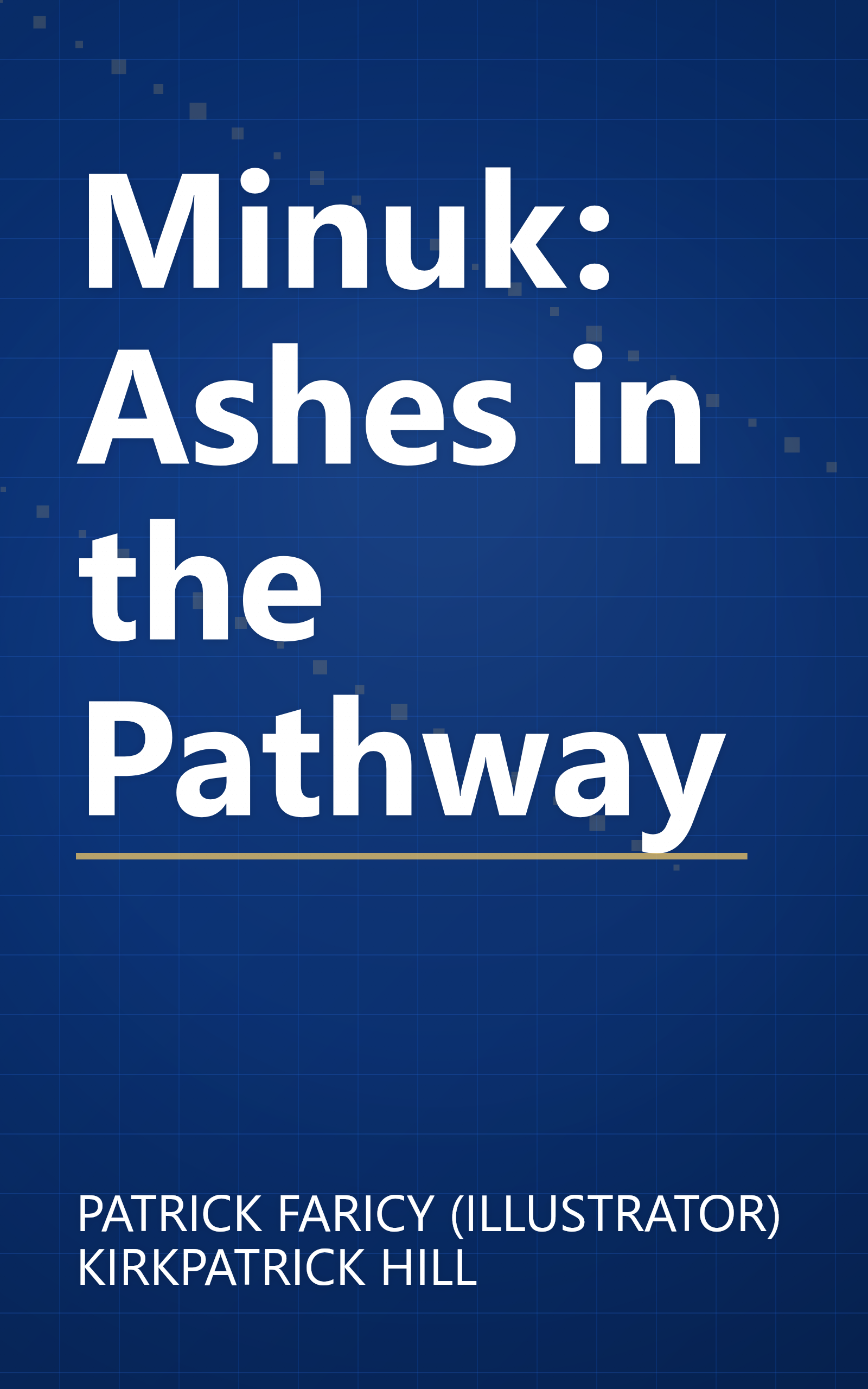 Minuk: Ashes in the Pathway book cover