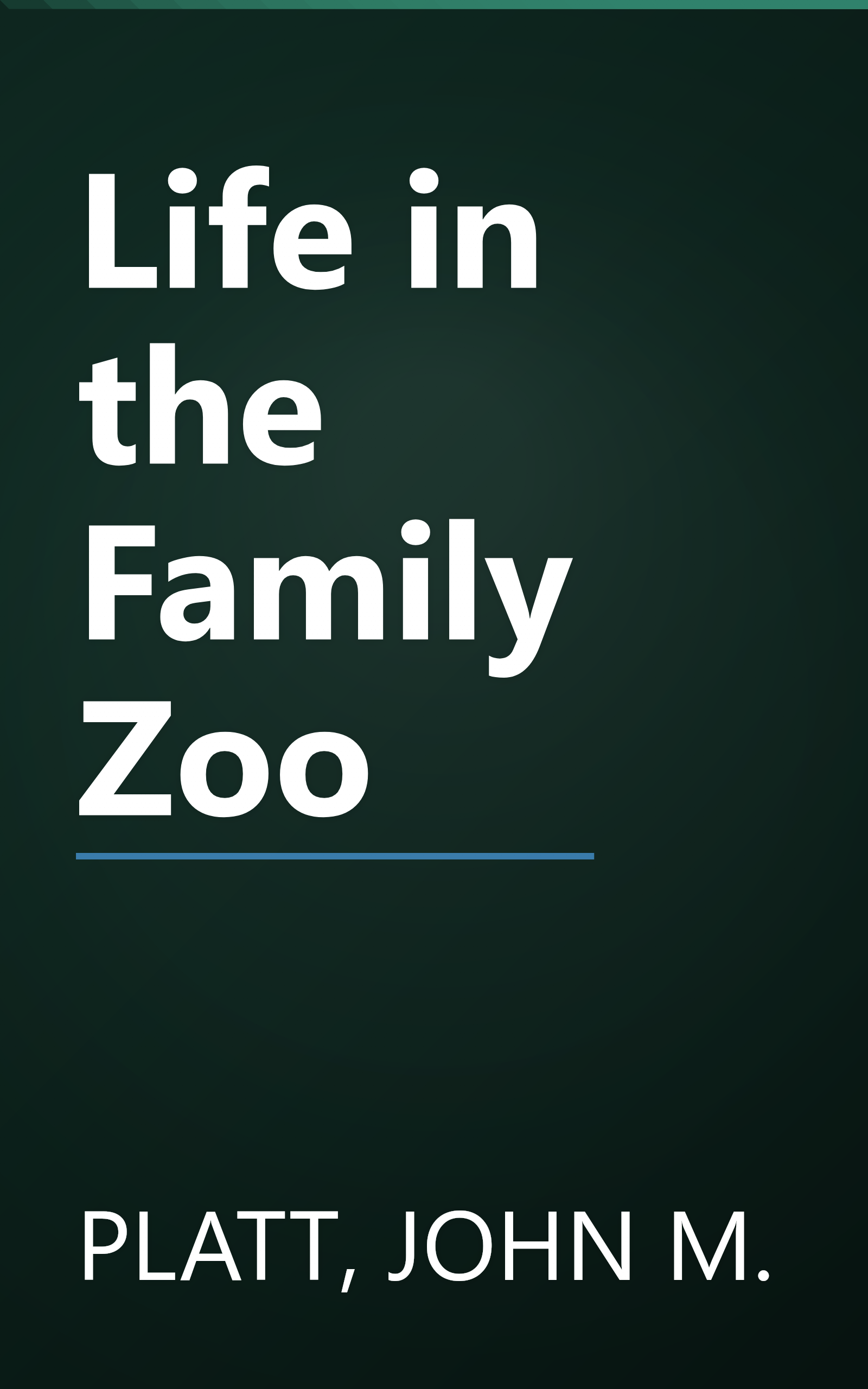 Life in the Family Zoo book cover