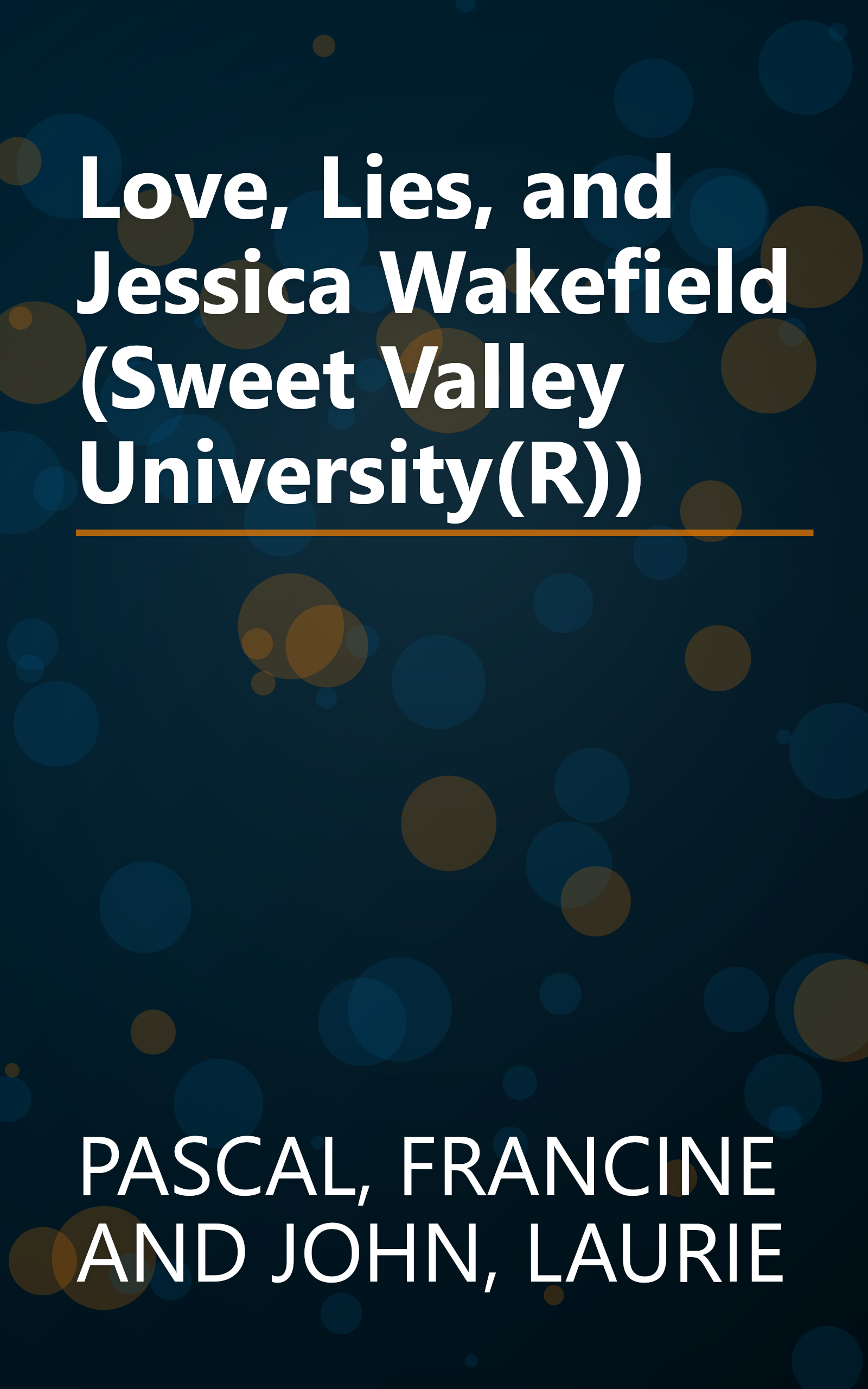 Love, Lies, and Jessica Wakefield (Sweet Valley University(R)) book cover
