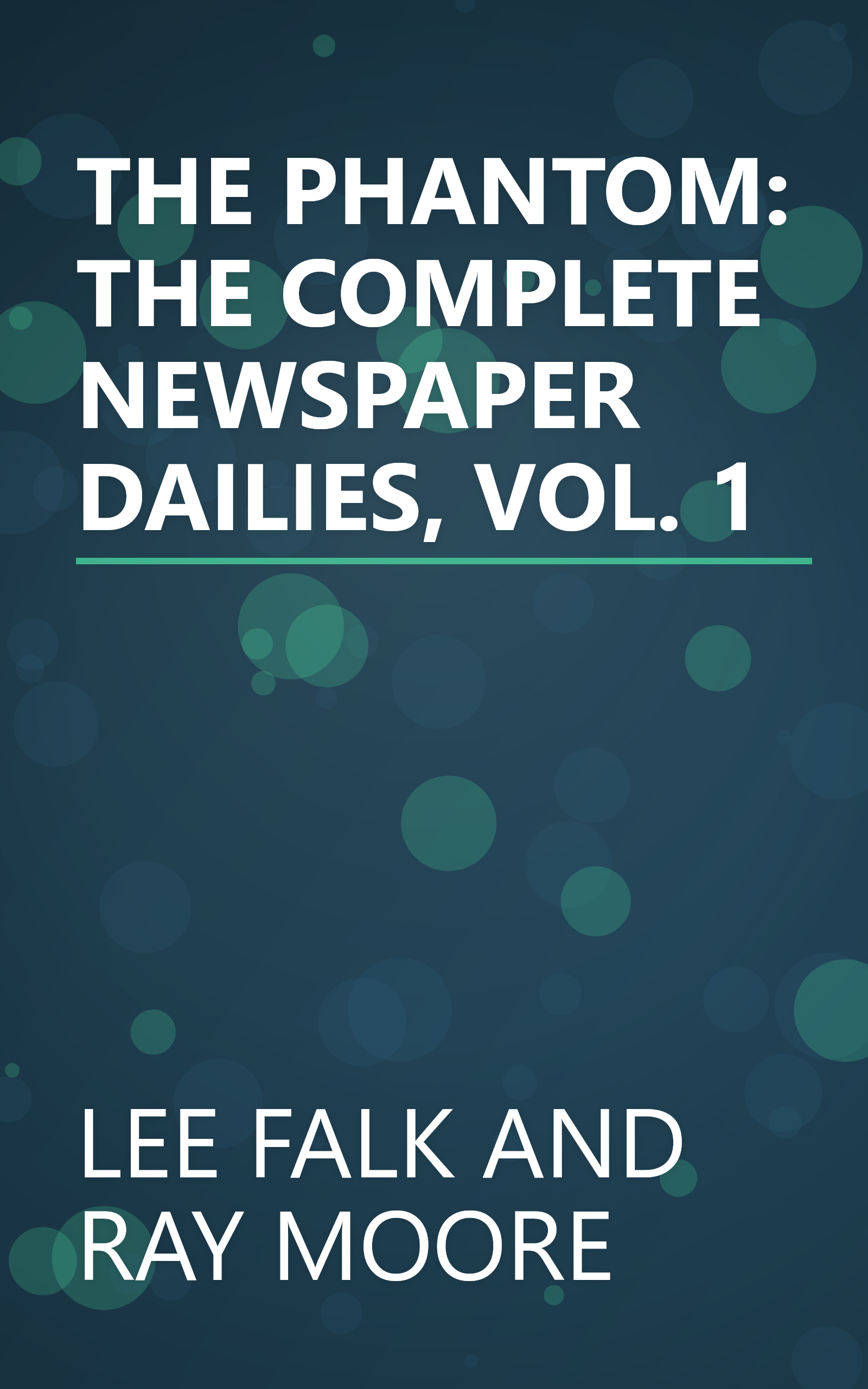THE PHANTOM: THE COMPLETE NEWSPAPER DAILIES, VOL. 1 book cover