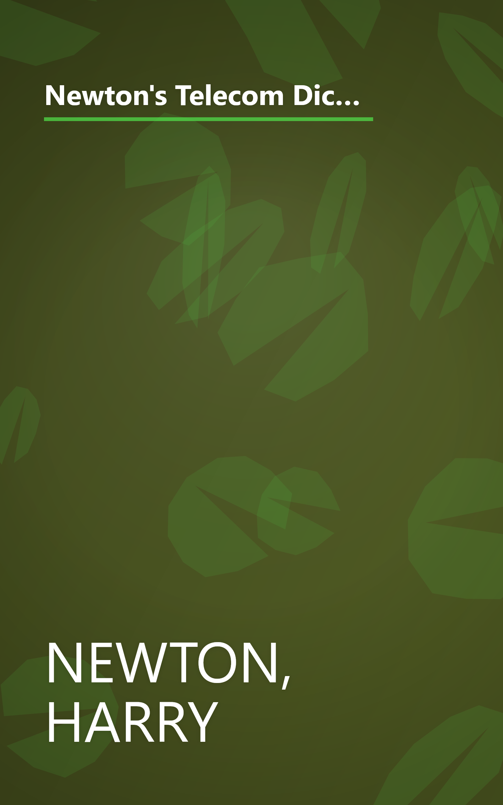 Newton's Telecom Dictionary: The Official Dictionary of Telecommunications, Networking, and the Internet (17th Edition) book cover