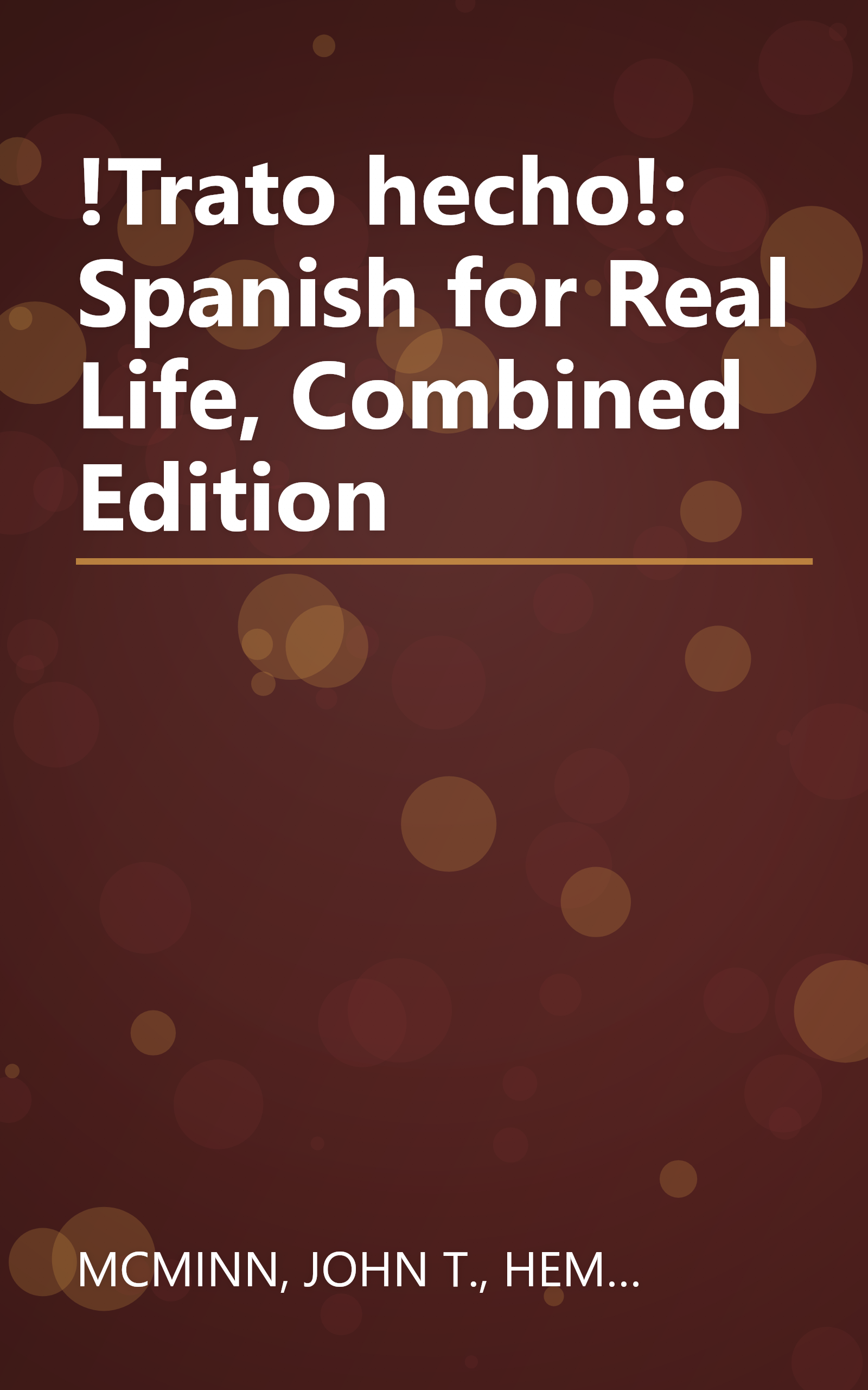 !Trato hecho!: Spanish for Real Life, Combined Edition book cover