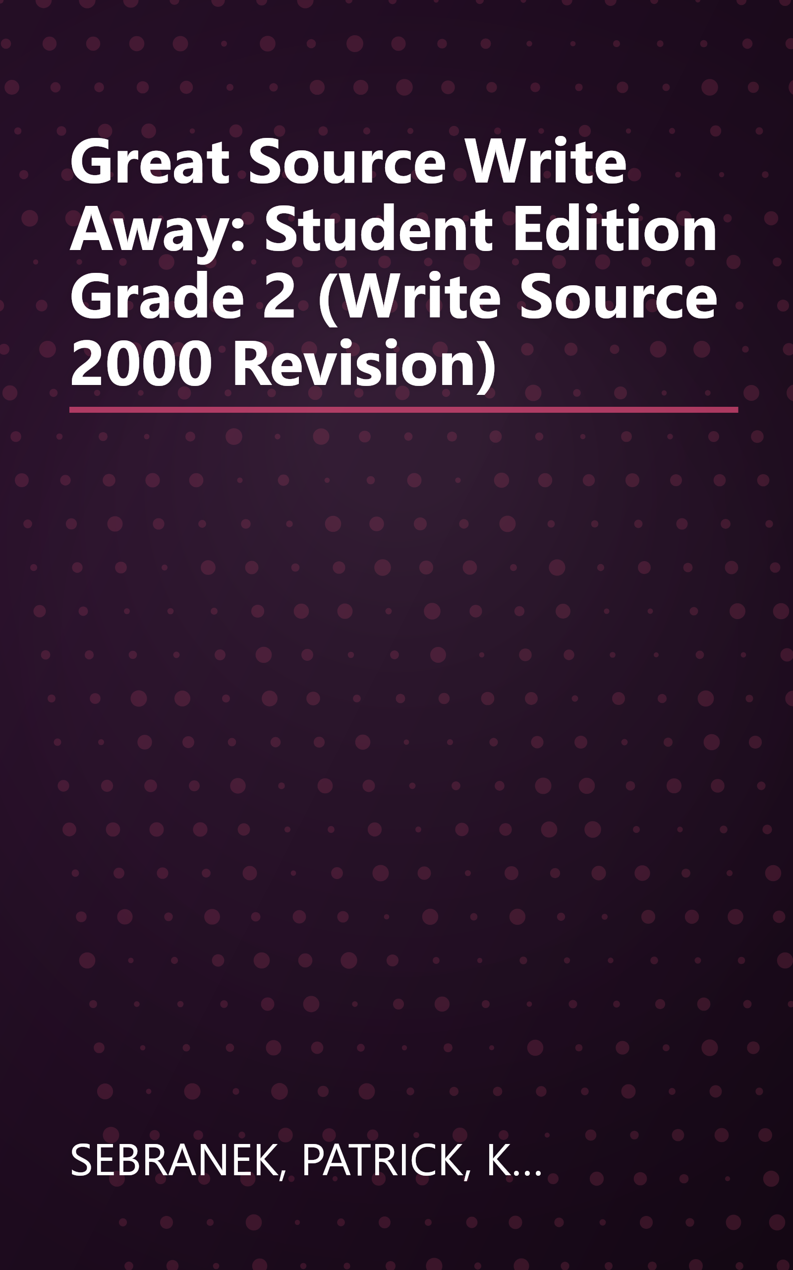 Great Source Write Away: Student Edition Grade 2 (Write Source 2000 Revision) book cover