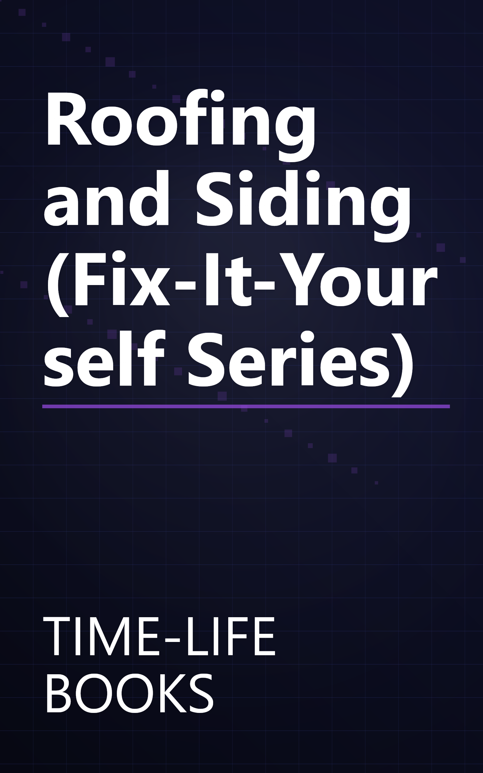 Roofing and Siding (Fix-It-Yourself Series) book cover