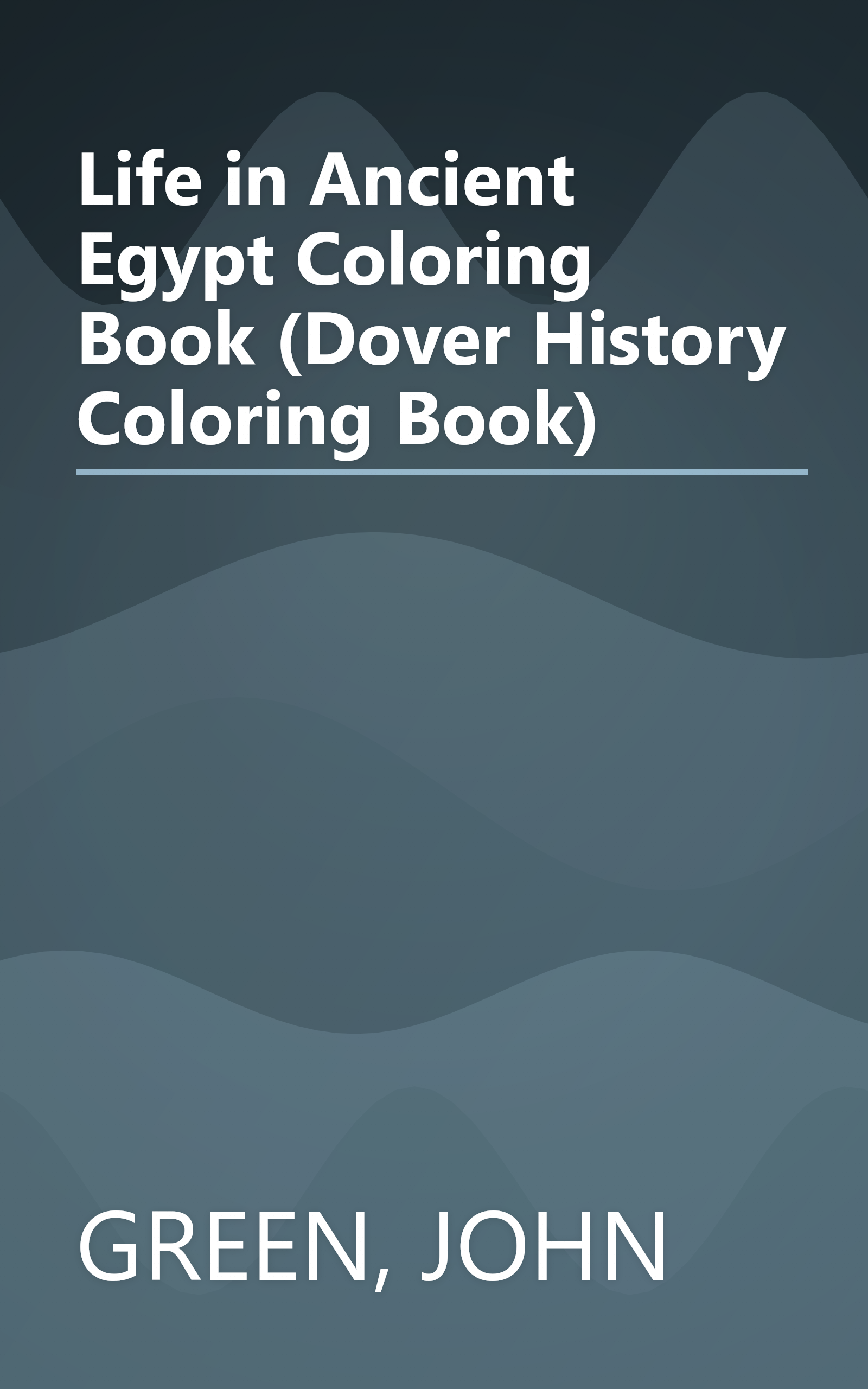 Life in Ancient Egypt Coloring Book (Dover History Coloring Book) book cover