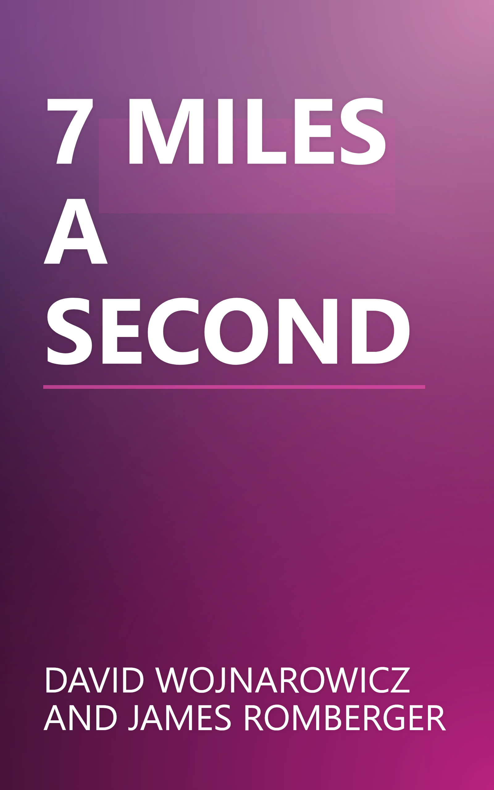 7 MILES A SECOND book cover