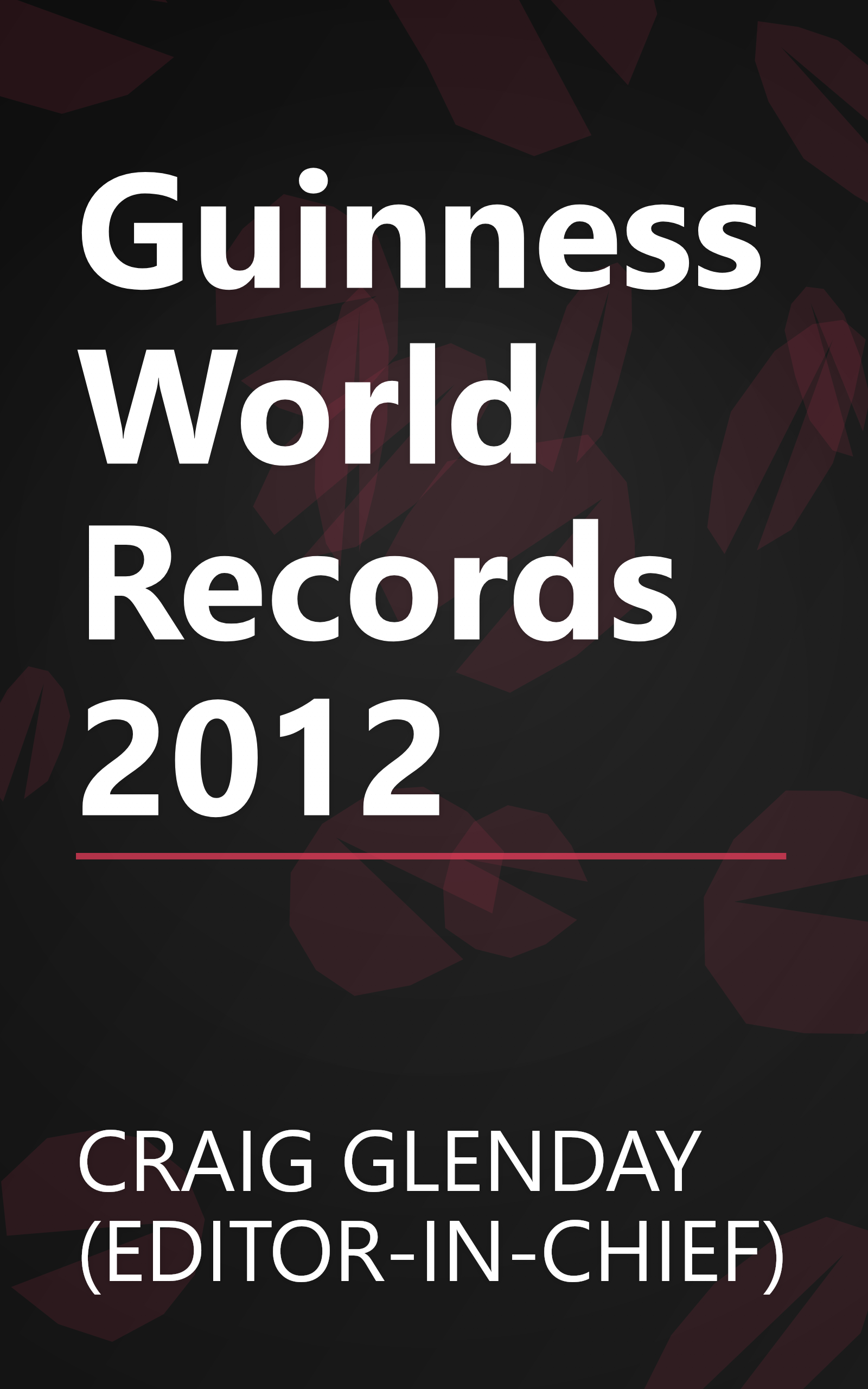 Guinness World Records 2012 book cover