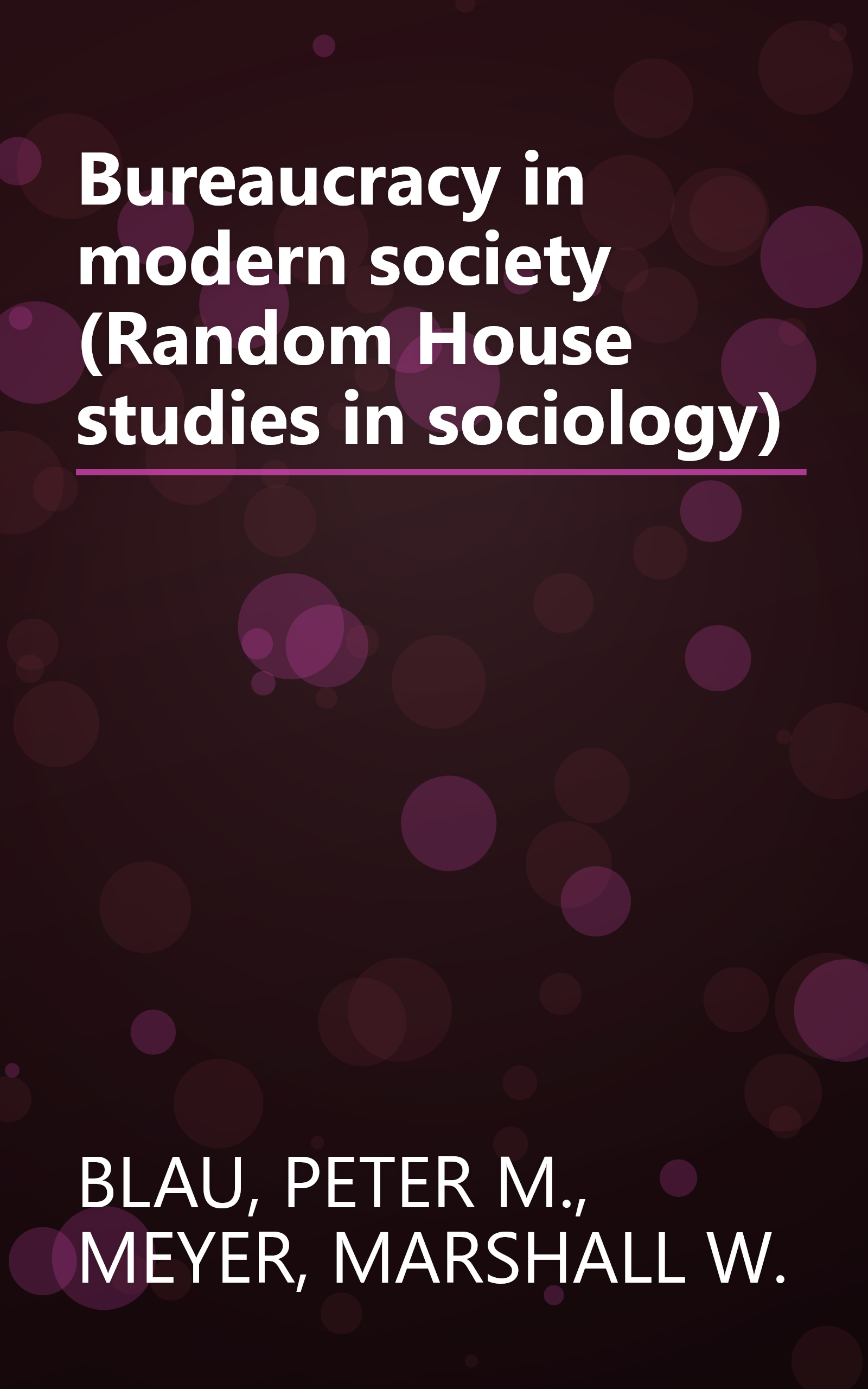 Bureaucracy in modern society (Random House studies in sociology) book cover