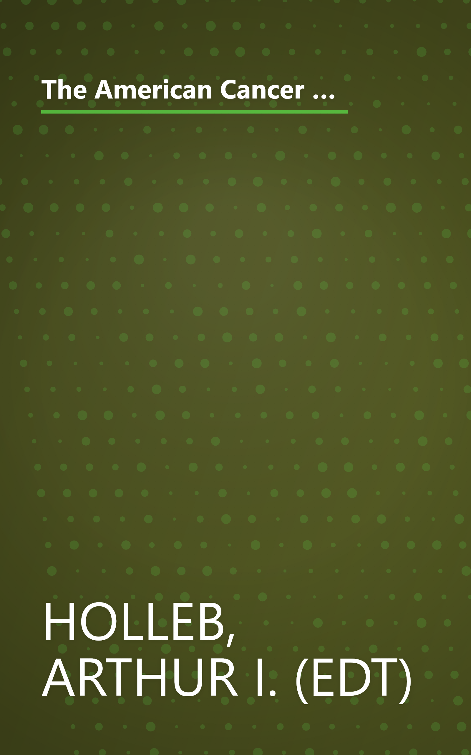 The American Cancer Society Cancer Book: Prevention, Detection, Diagnosis, Treatment, Rehabilitation, Cure book cover