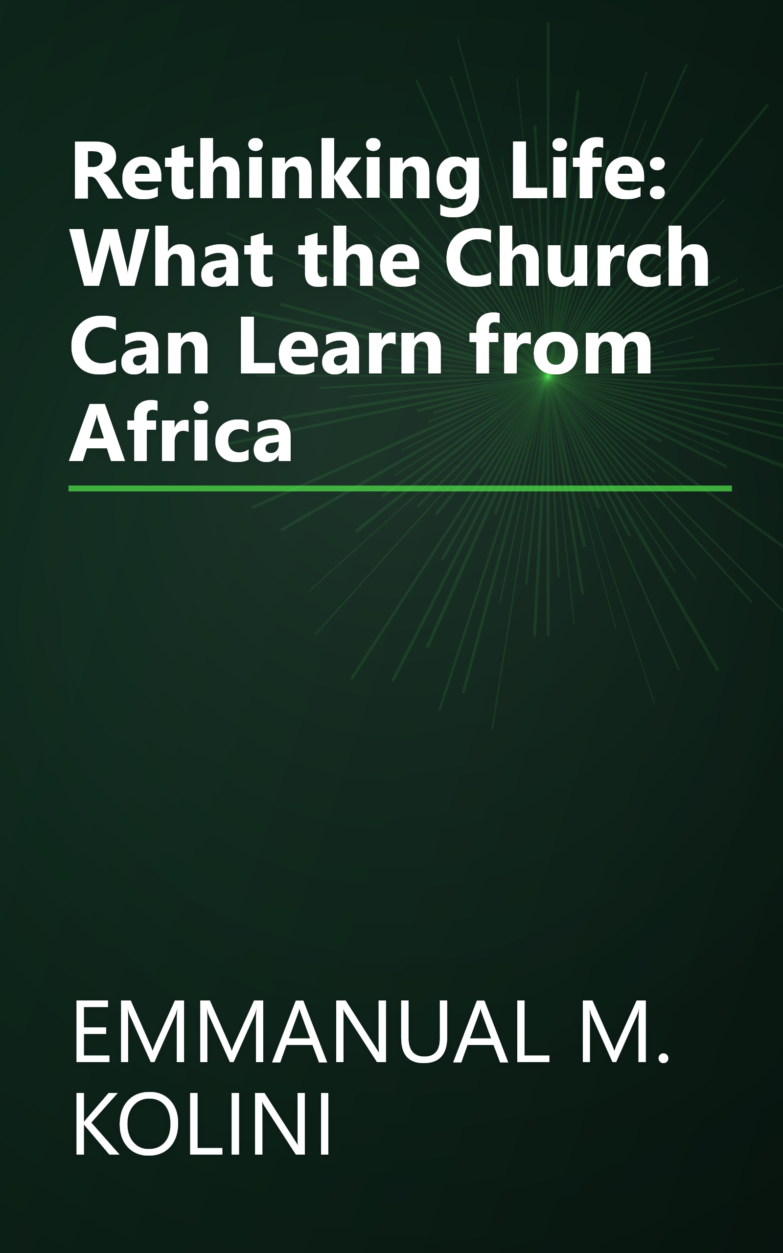Rethinking Life: What the Church Can Learn from Africa book cover