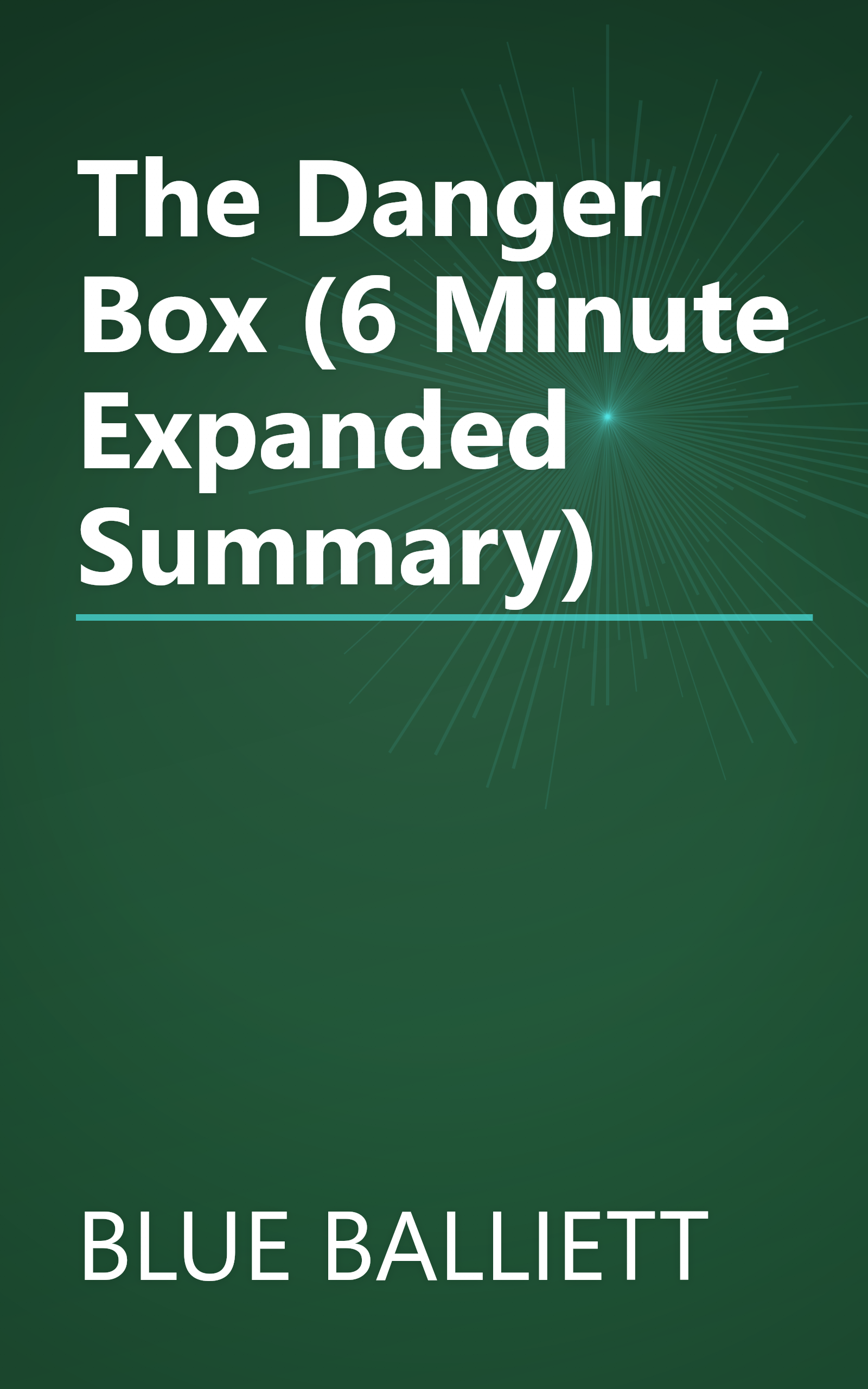 The Danger Box (6 Minute   Expanded Summary) book cover