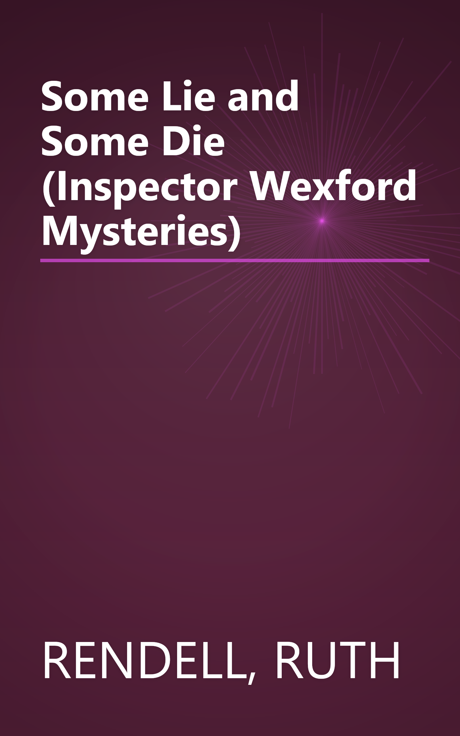 Some Lie and Some Die (Inspector Wexford Mysteries) book cover