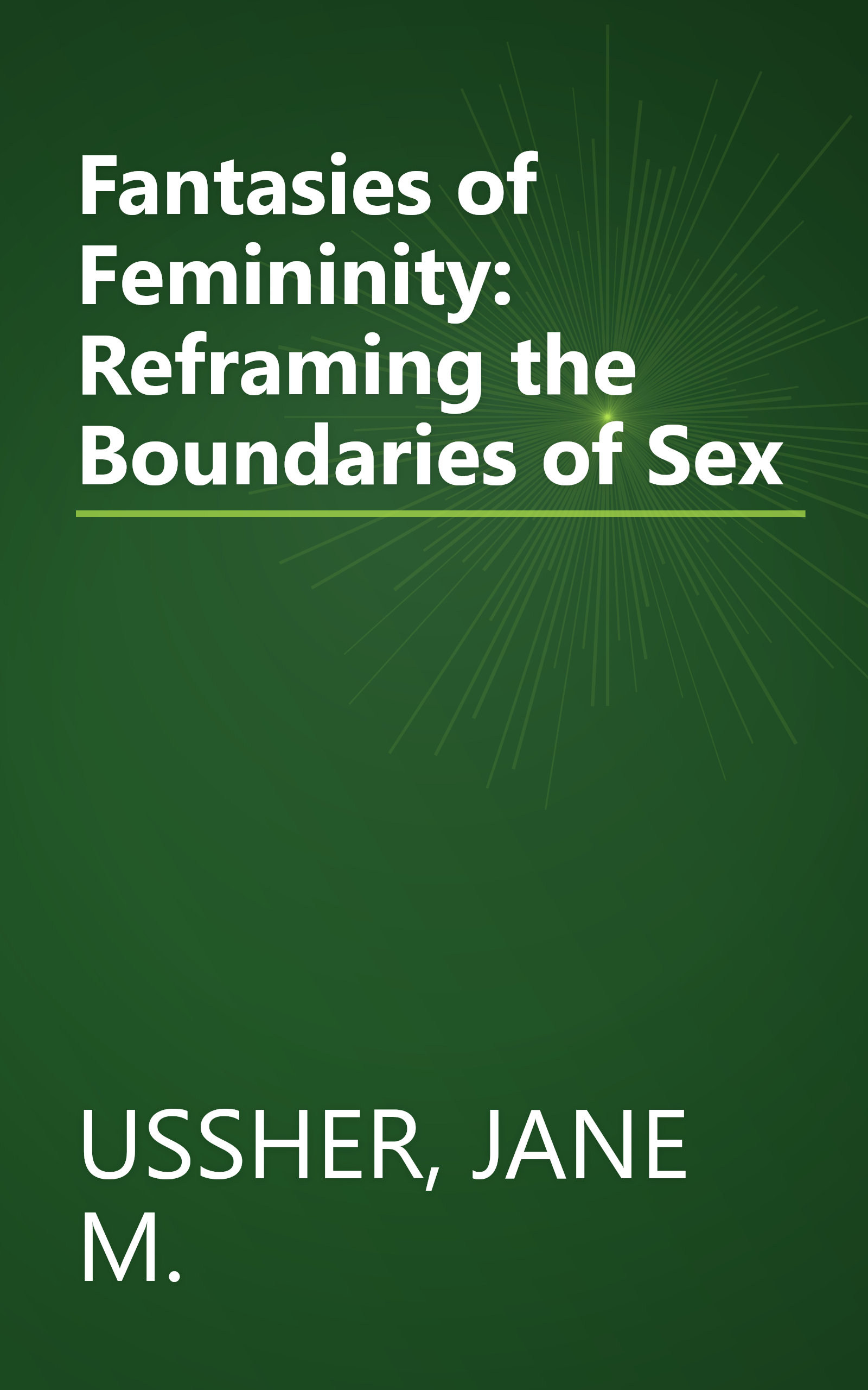Fantasies of Femininity: Reframing the Boundaries of Sex book cover