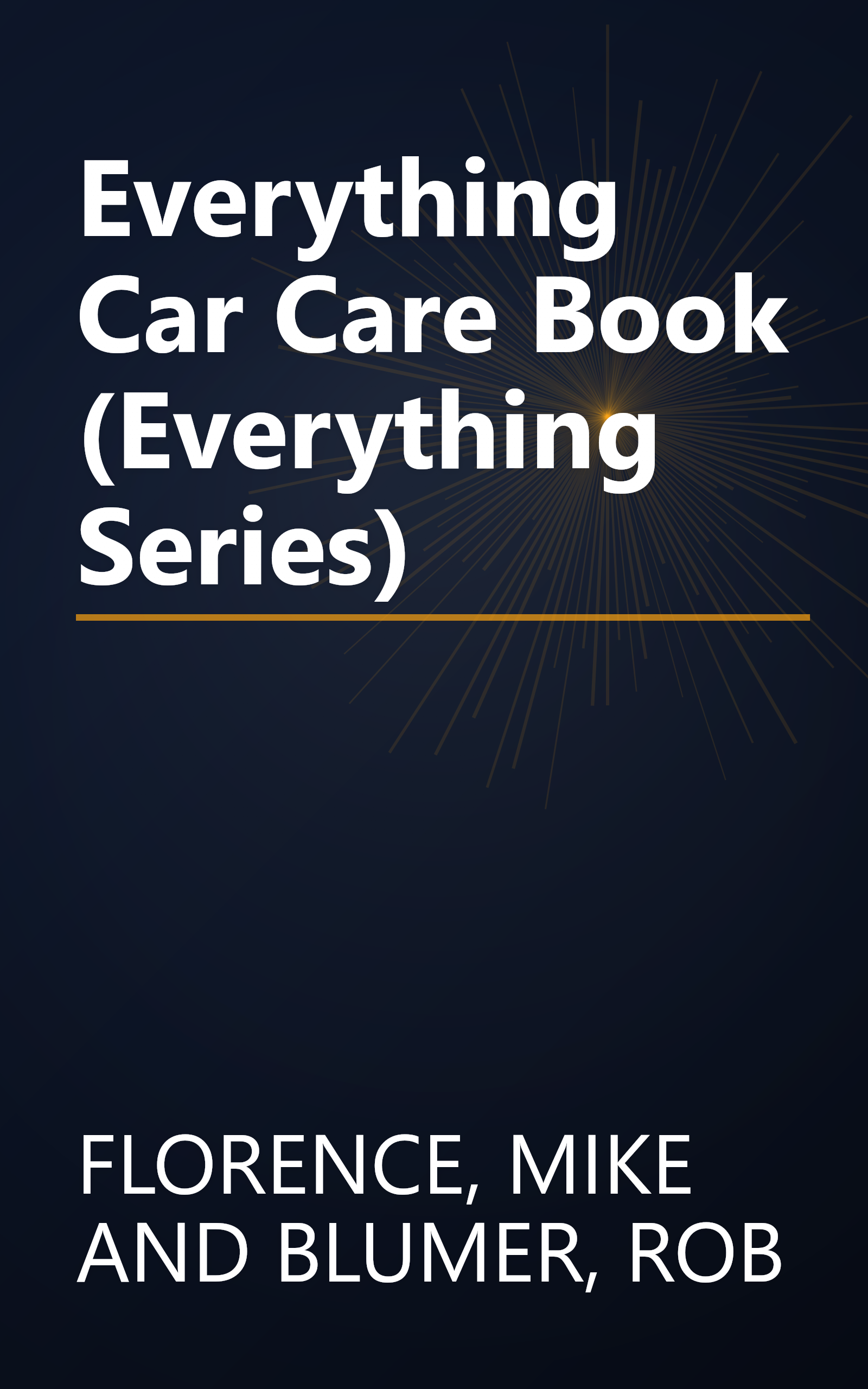 Everything Car Care Book (Everything Series) book cover