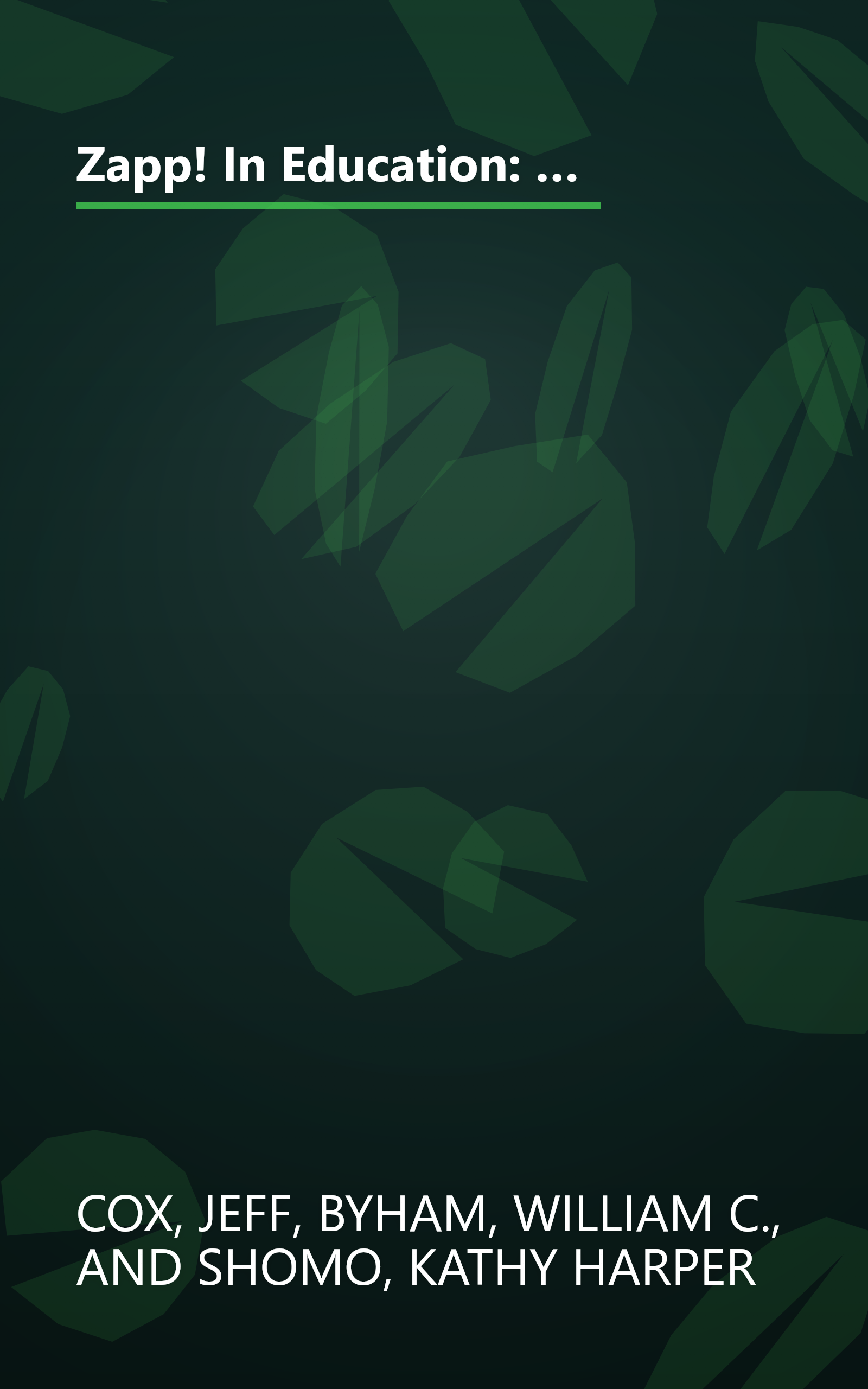 Zapp! In Education: How Empowerment Can Improve the Quality of Instruction, and Student and Teacher Satisfaction book cover