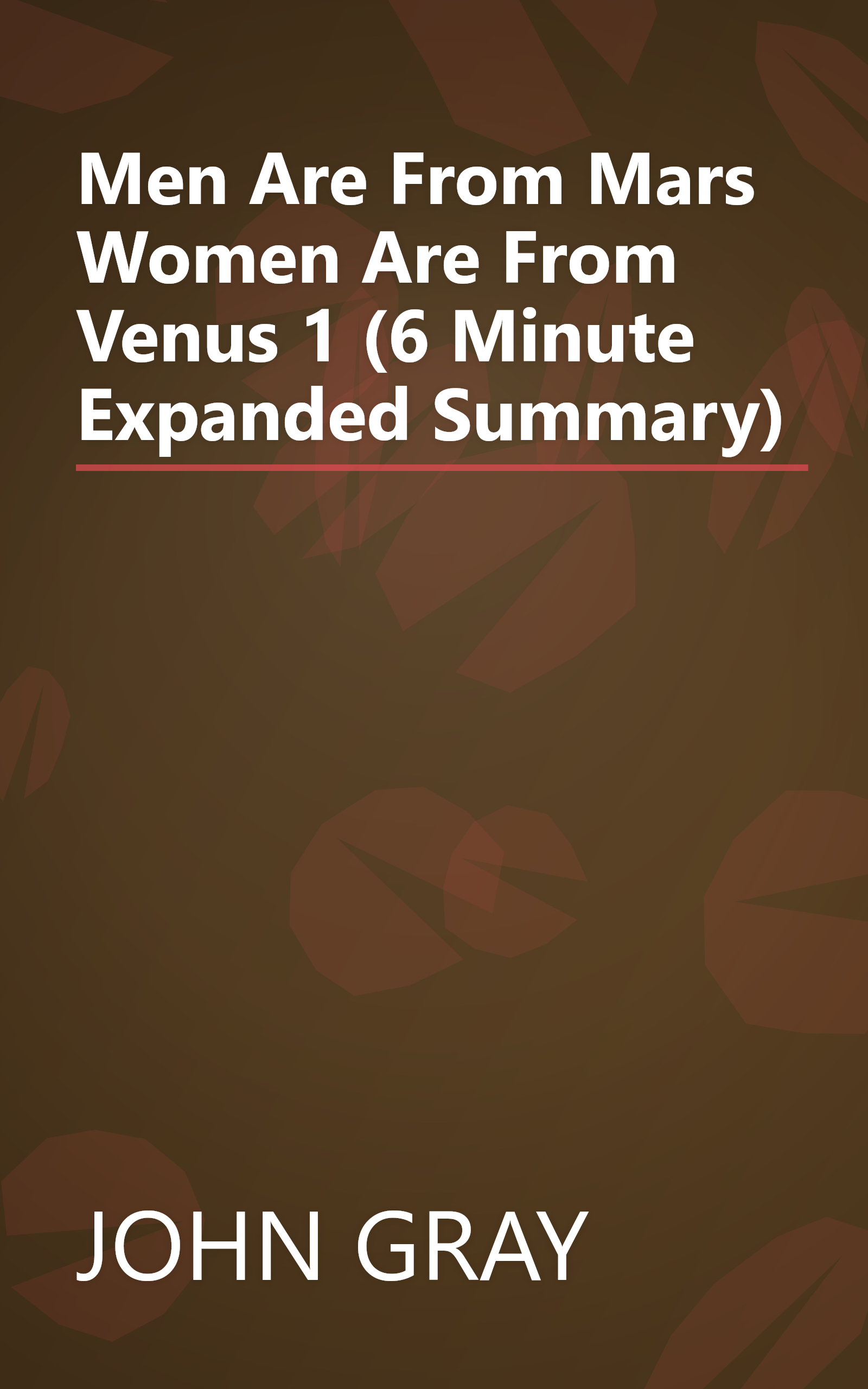 Men Are From Mars  Women Are From Venus 1 (6 Minute   Expanded Summary) book cover