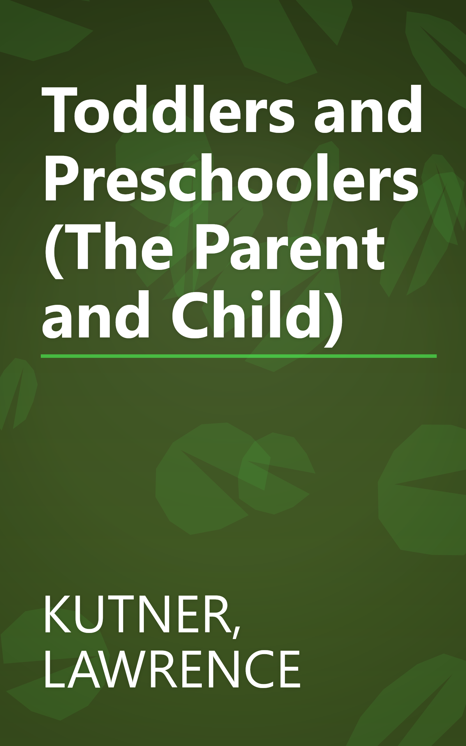 Toddlers and Preschoolers (The Parent and Child) book cover