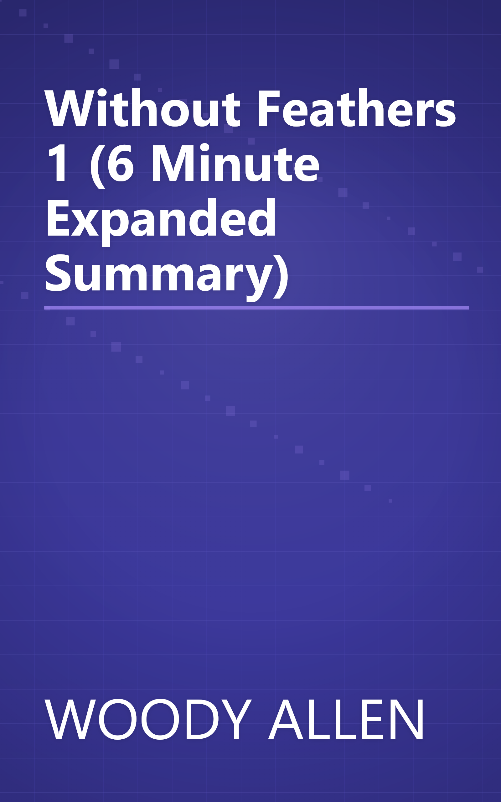 Without Feathers 1 (6 Minute   Expanded Summary) book cover