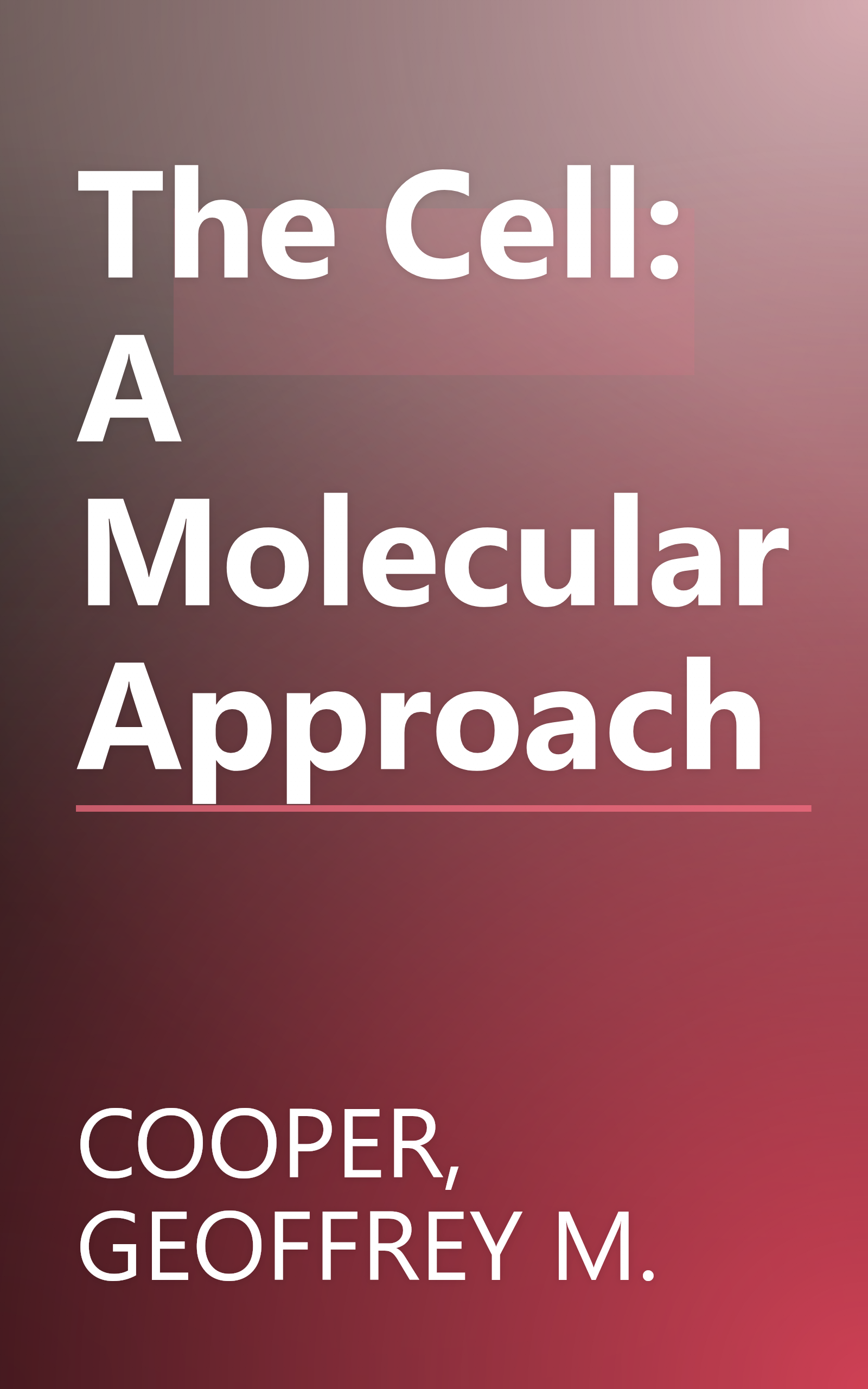 The Cell: A Molecular Approach book cover