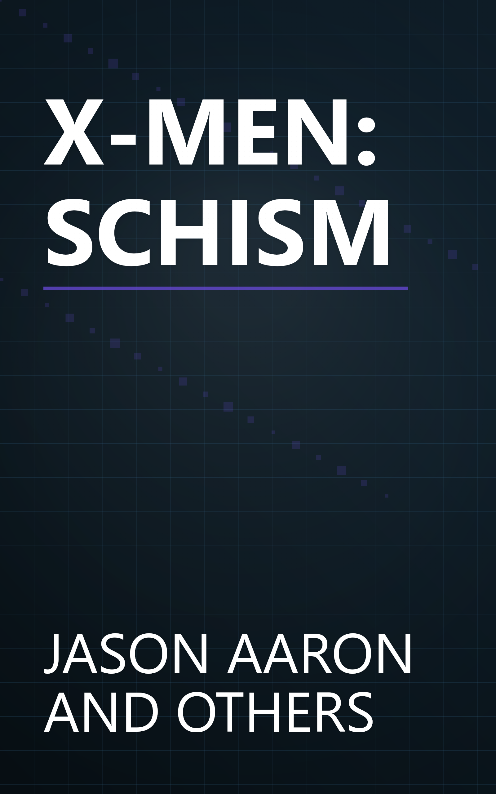 X-MEN: SCHISM book cover