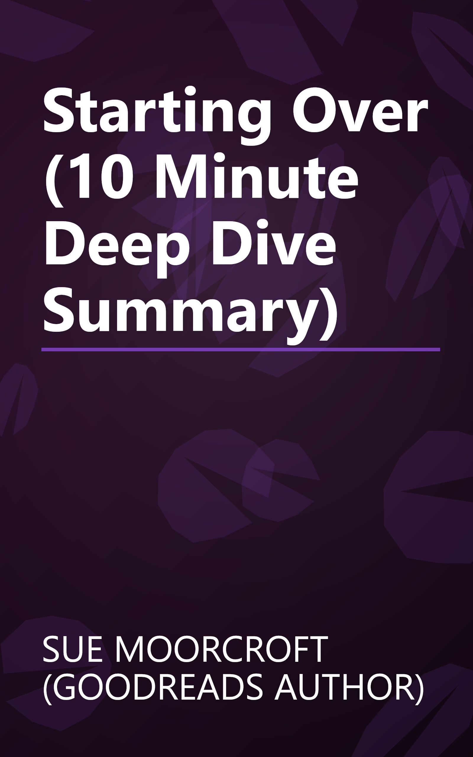 Starting Over (10 Minute   Deep Dive Summary) book cover