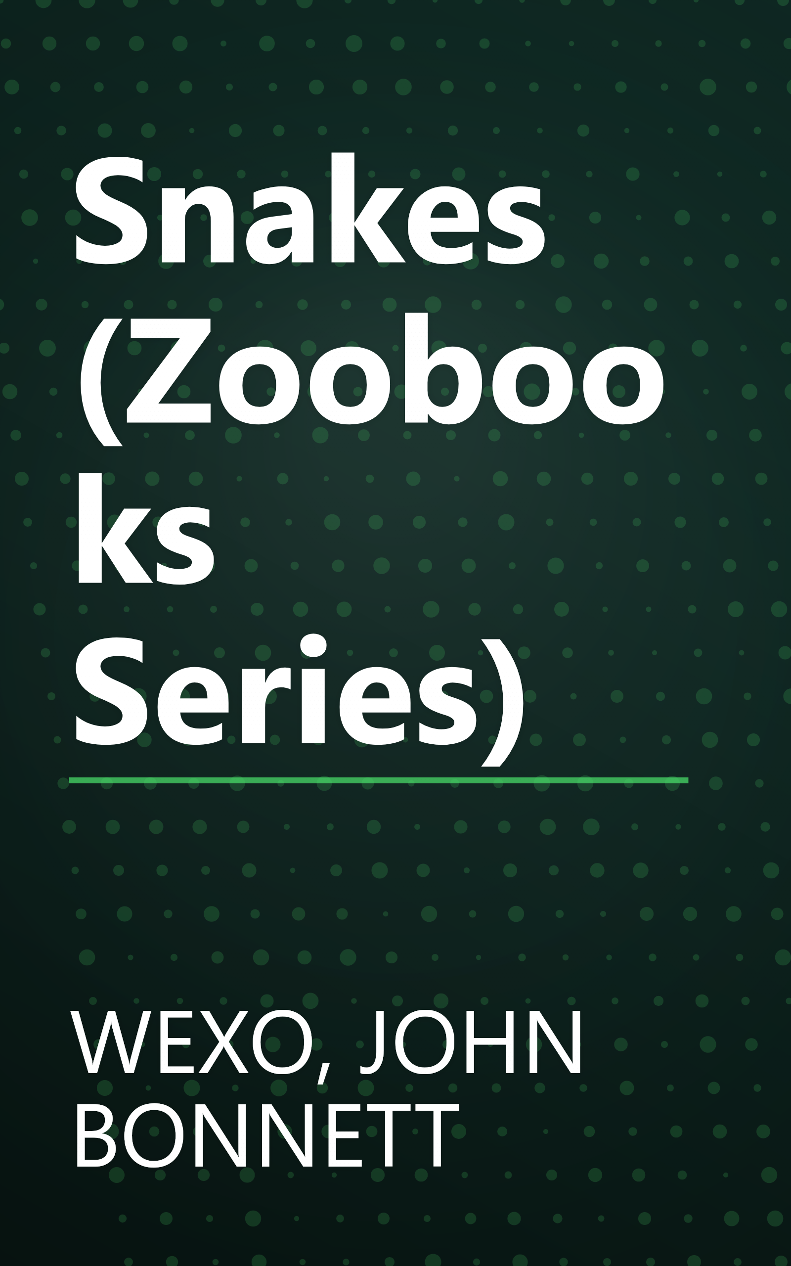 Snakes (Zoobooks Series) book cover