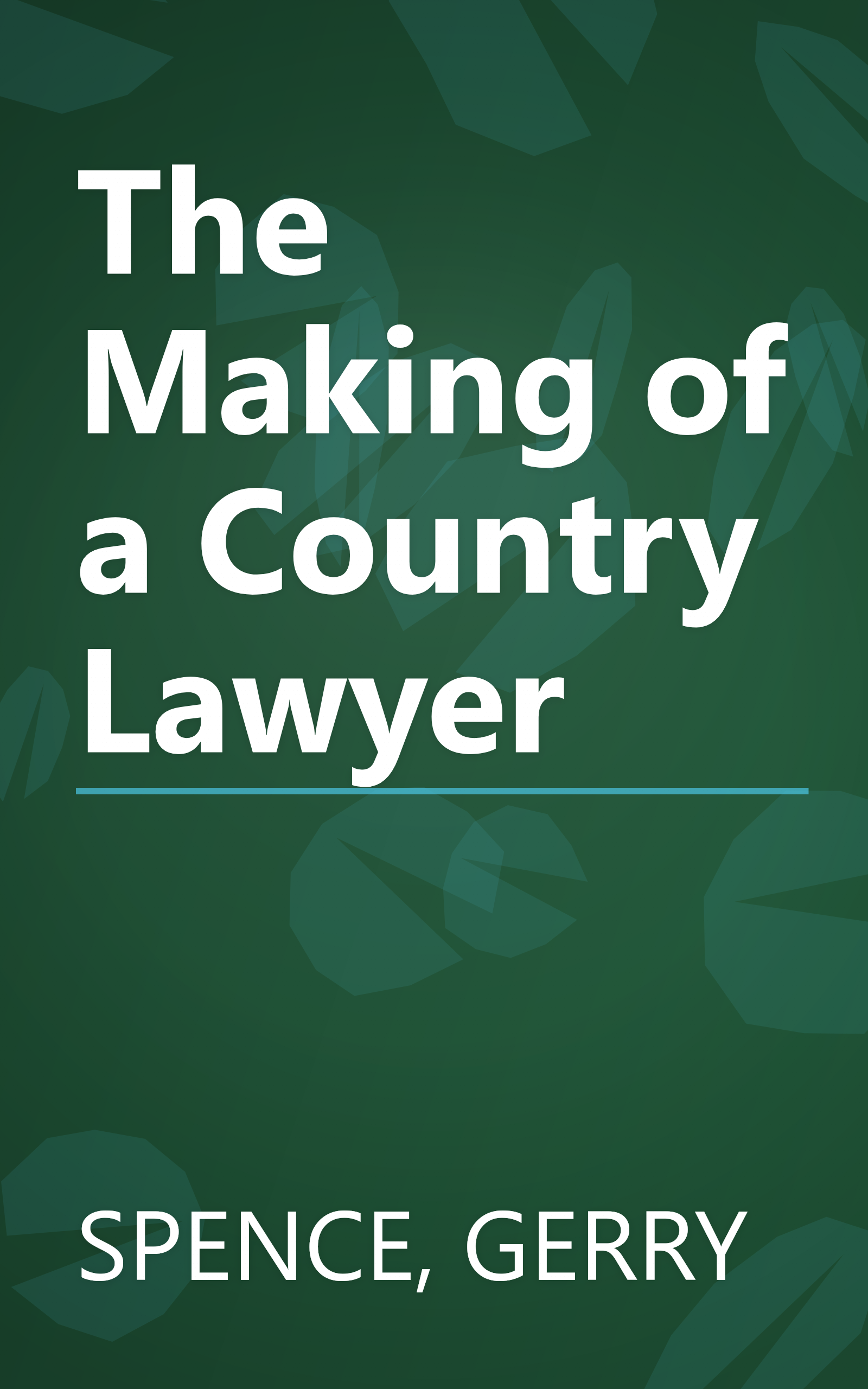 The Making of a Country Lawyer book cover